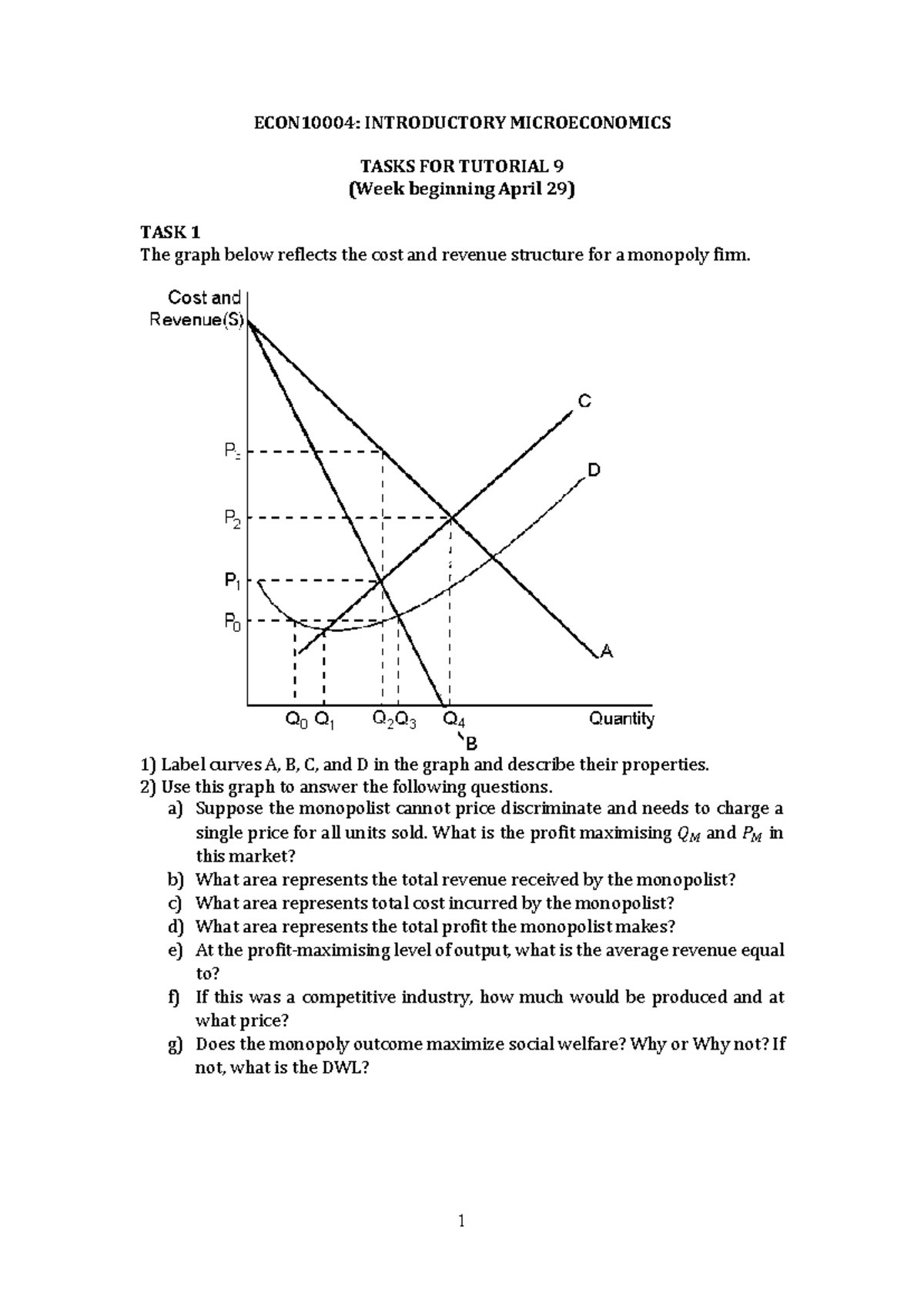 Week 9 Tutorial Questions - 1 ECON10004: INTRODUCTORY MICROECONOMICS TASKS FOR TUTORIAL 9 (Week ...