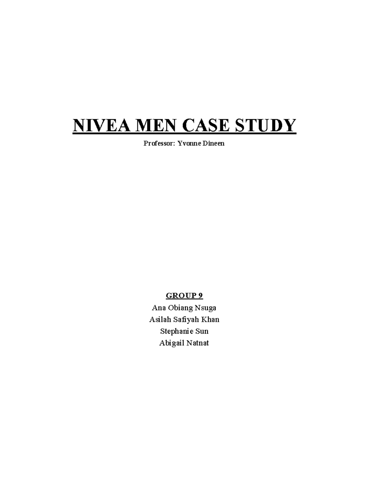 Nivea Men Case Study - NIVEA MEN CASE STUDY Professor: Yvonne Dineen ...