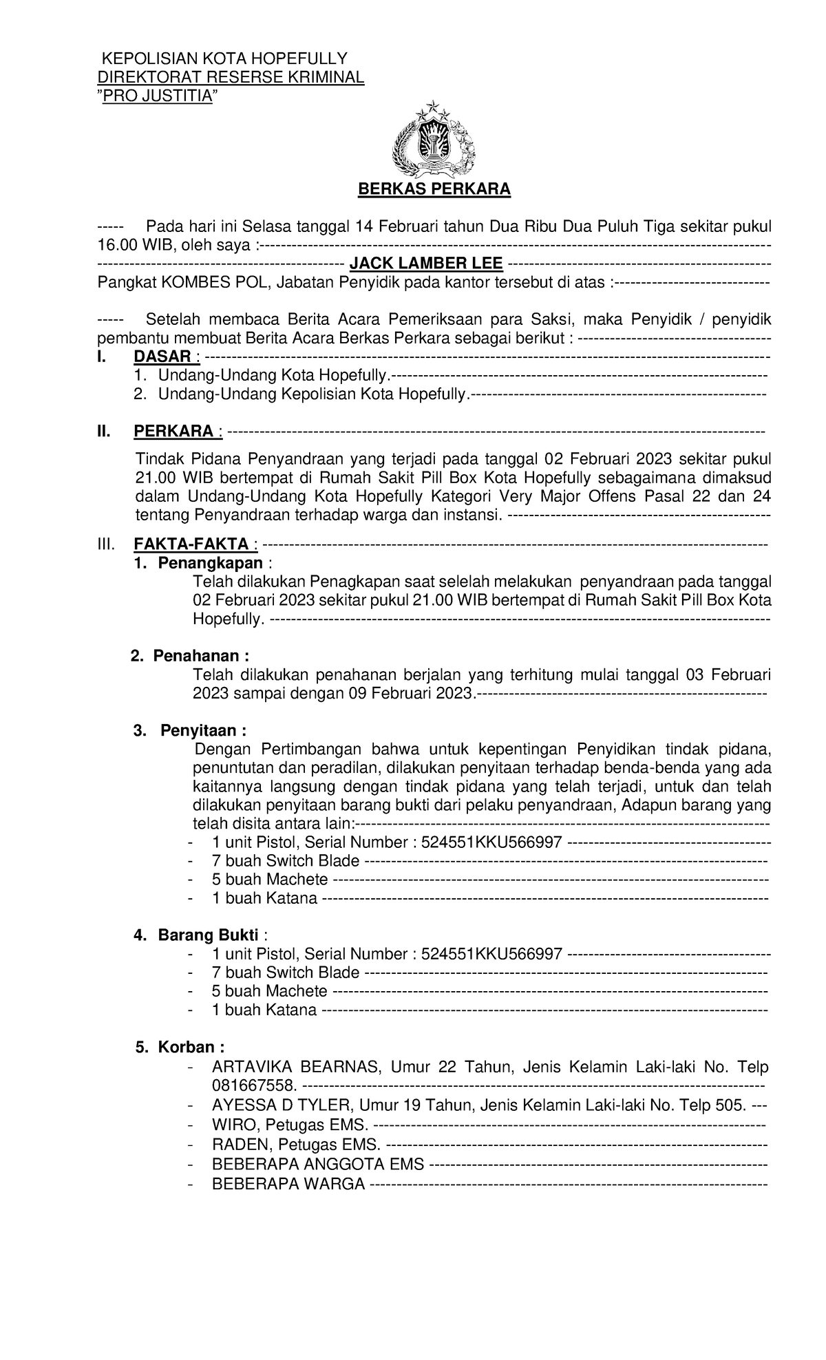 BP GANE - BAP - KEPOLISIAN KOTA HOPEFULLY DIREKTORAT RESERSE KRIMINAL ...