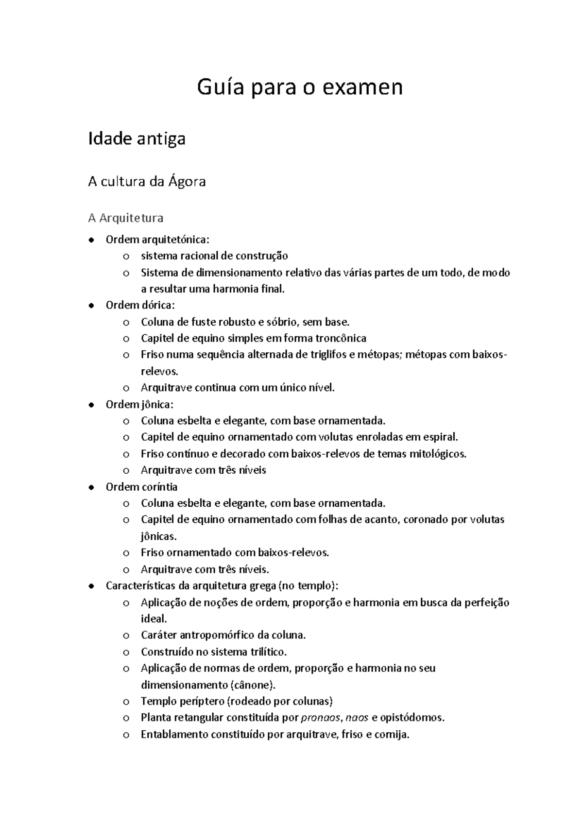 Guia para o exame HCA- Completo 1 - Guía para o examen Idade antiga A cultura da Ágora A ...
