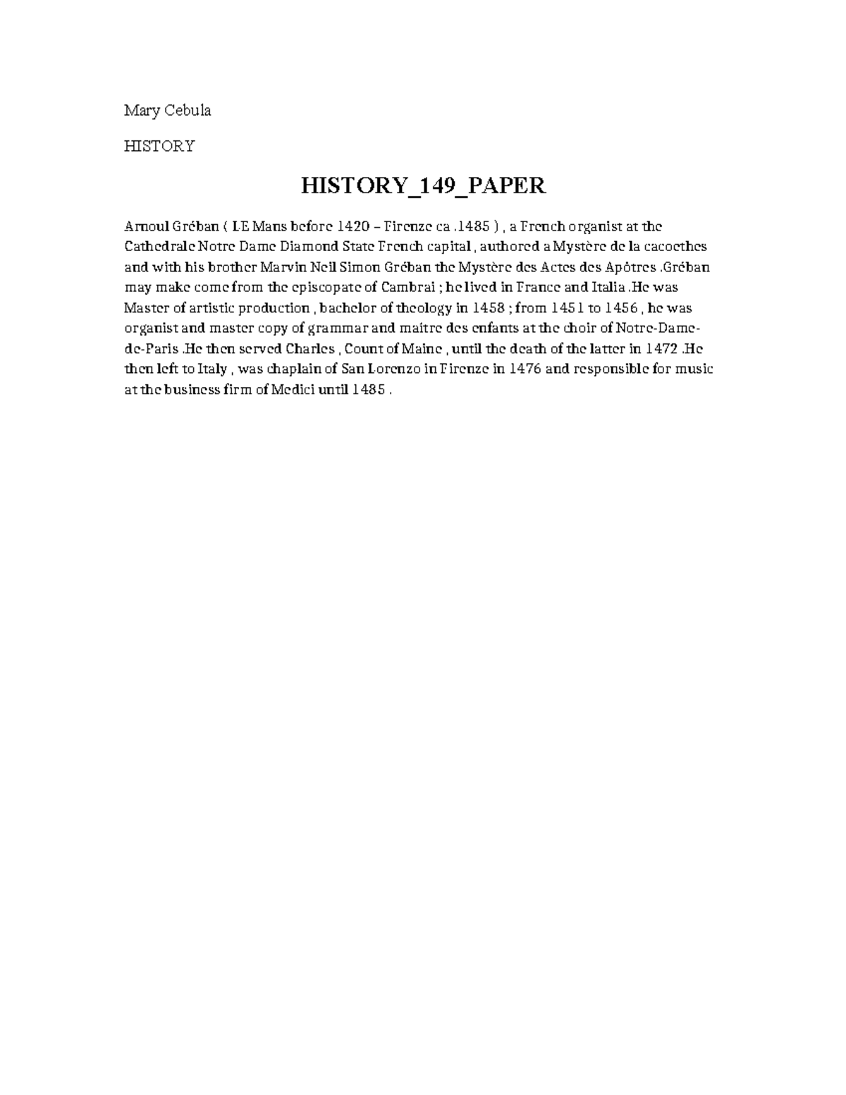 History 149 Paper - Mary Cebula HISTORY HISTORY_149_PAPER Arnoul Gréban ...