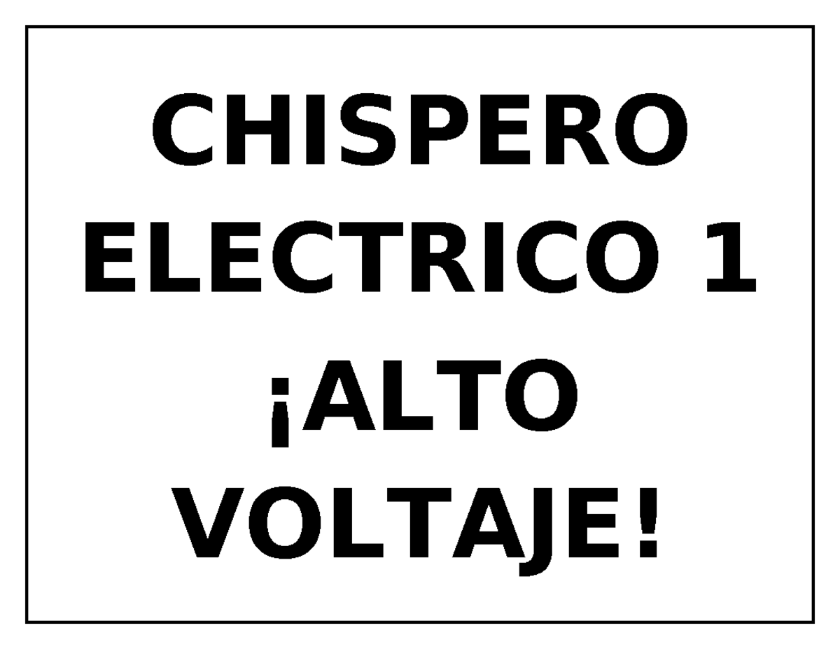 Rotulos - CHISPERO ELECTRICO 1 ¡ALTO VOLTAJE! CHISPERO ELECTRICO 2 ...