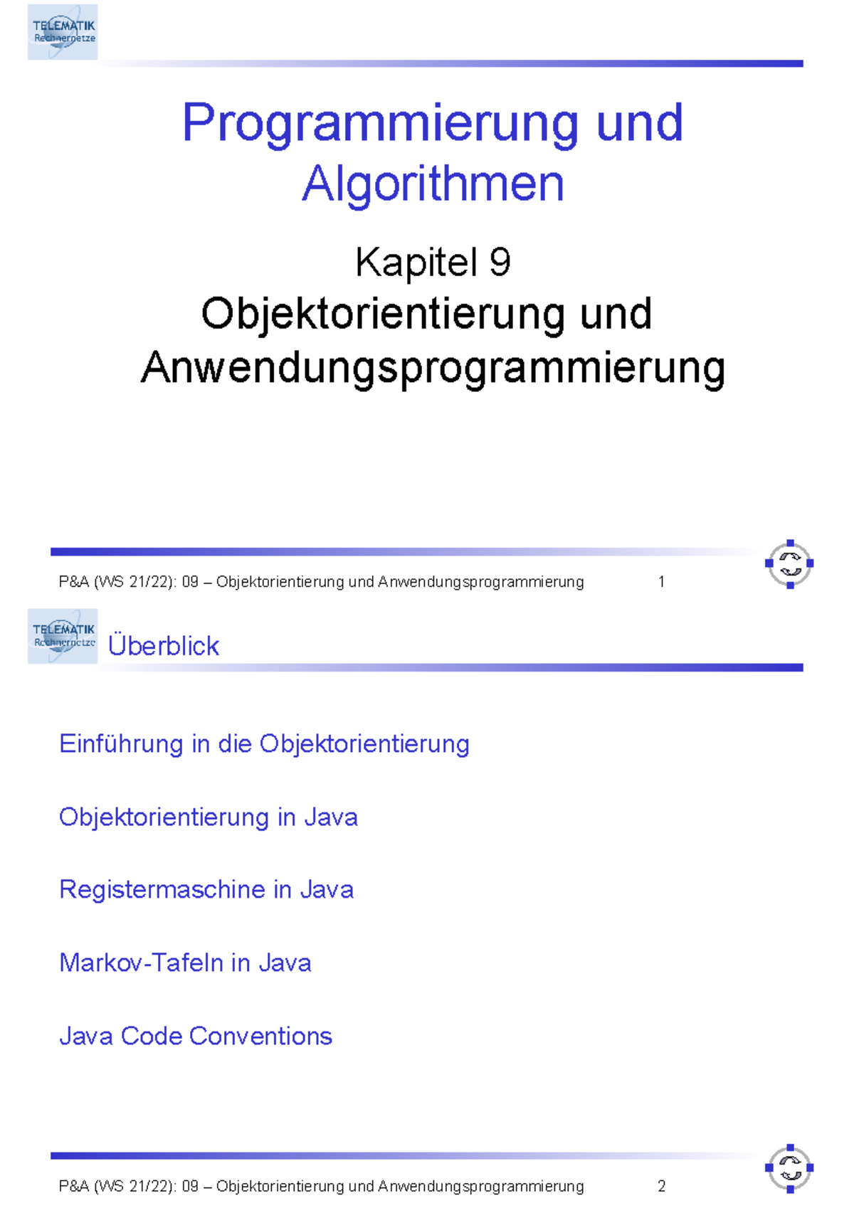 Kapitel 09 Objektorientierung - P&A (WS 21/22): 09 – Objektorientierung und - Studocu