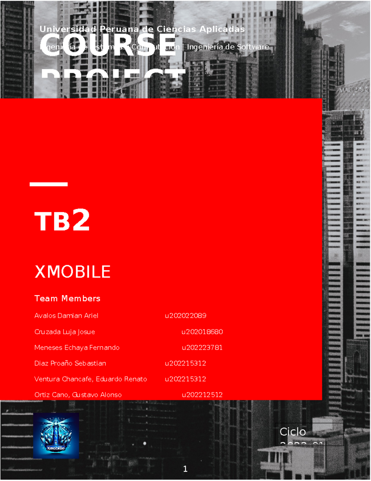 Upc pre 202302 si400 SI35 Xmobile report tb3 - 1 Universidad Peruana de Ciencias Aplicadas - Studocu