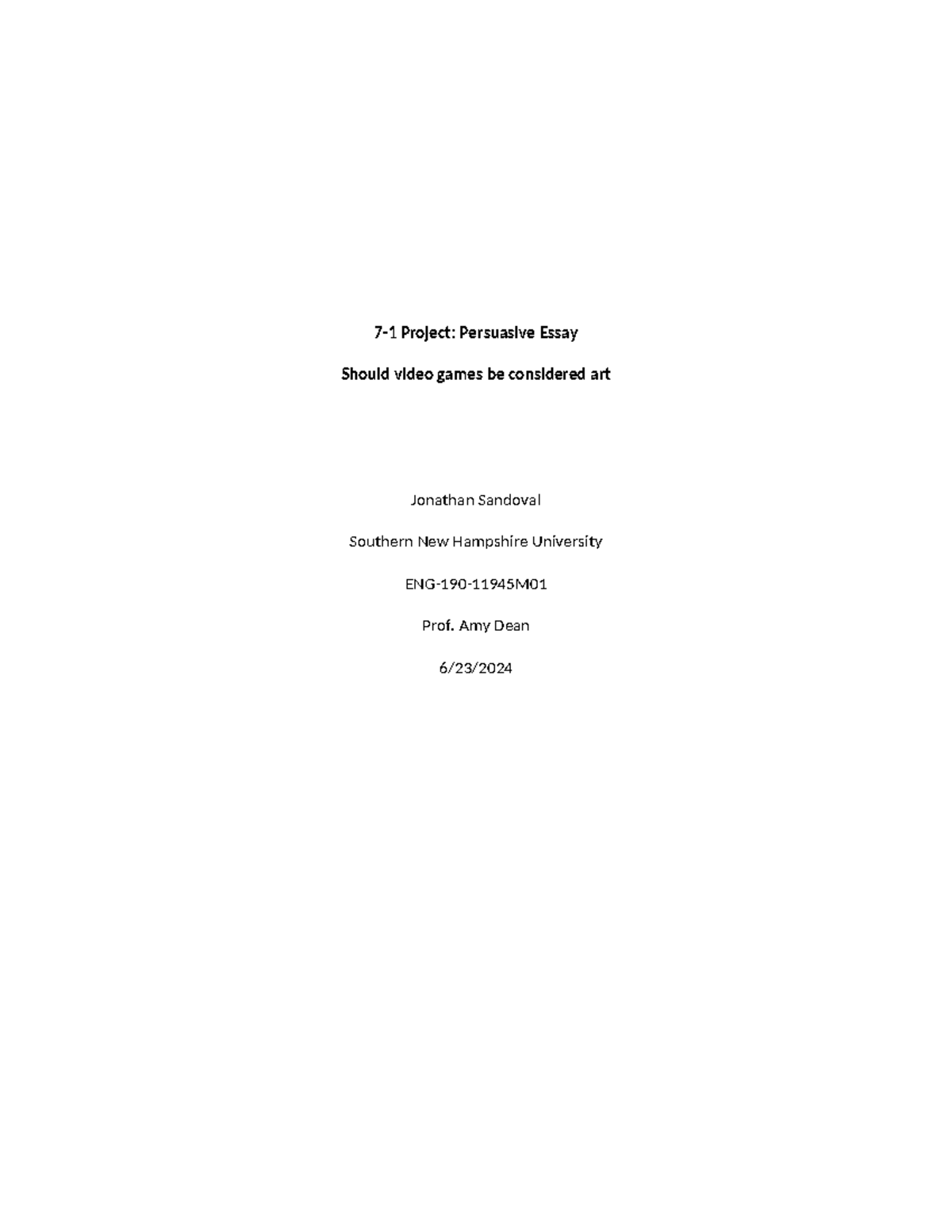 ENG 190 7 1 Jonathan Sandoval - Copy - 7-1 Project: Persuasive Essay ...