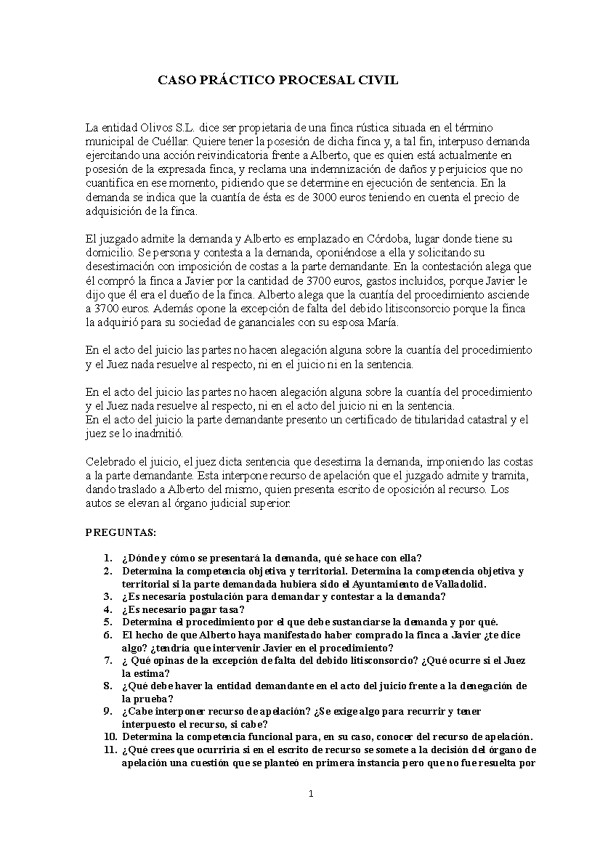CASO PRÁ Ctico Civil Nieves - CASO PRÁCTICO PROCESAL CIVIL La entidad Olivos S. dice ser - Studocu