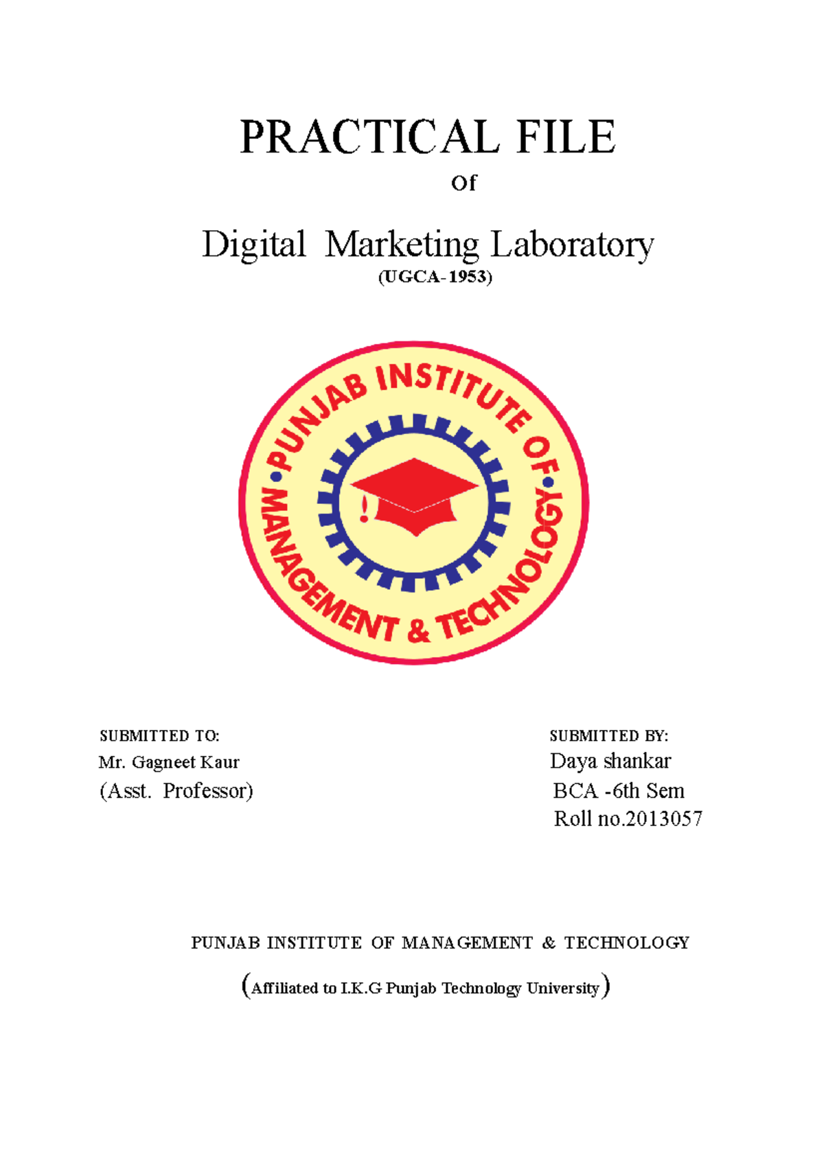DM FILE1 - PRACTICAL FILE Of Digital Marketing Laboratory (UGCA-1953 ...