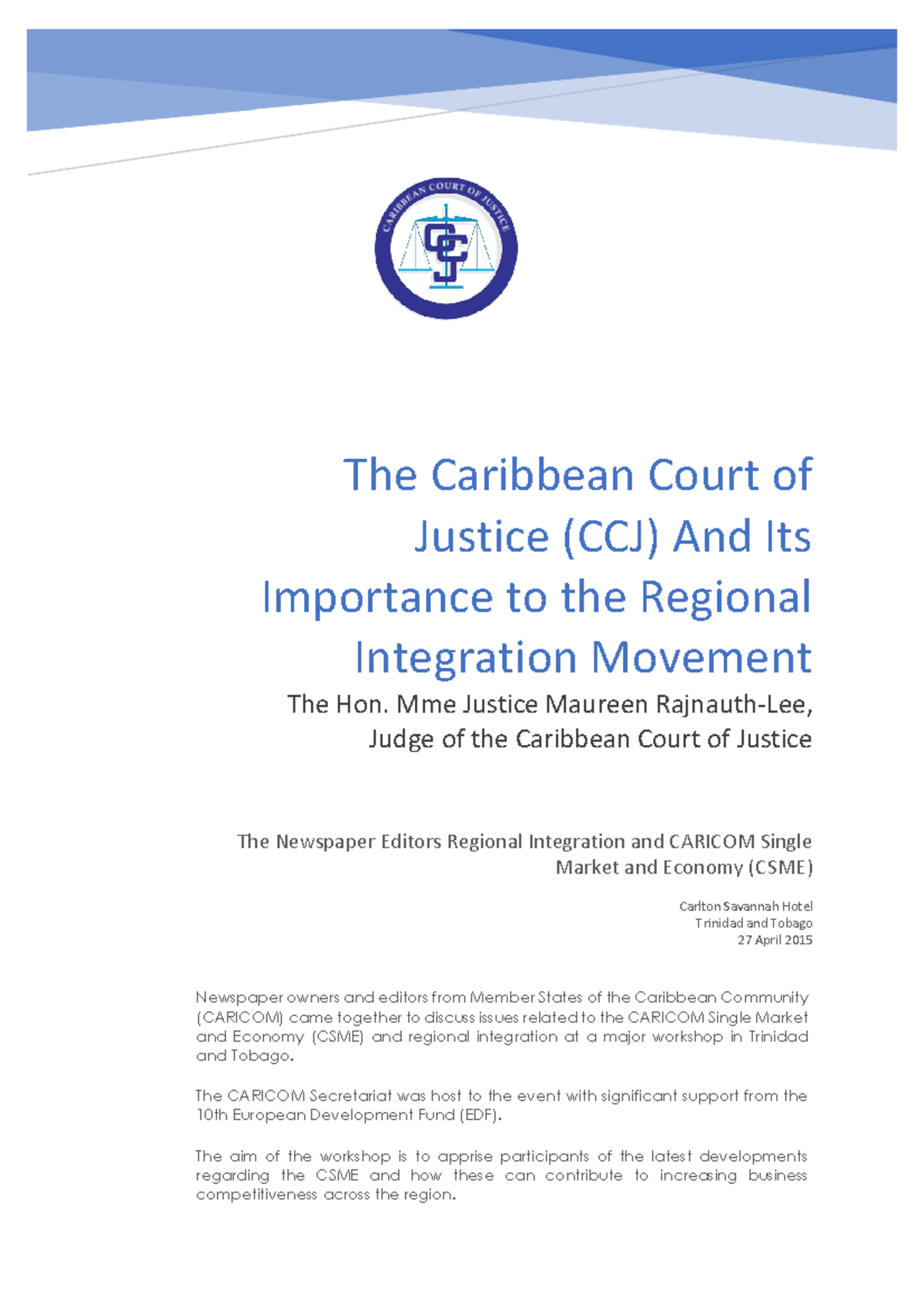 The Caribbean Court of Justice (CCJ) And Its Importance to the Regional ...