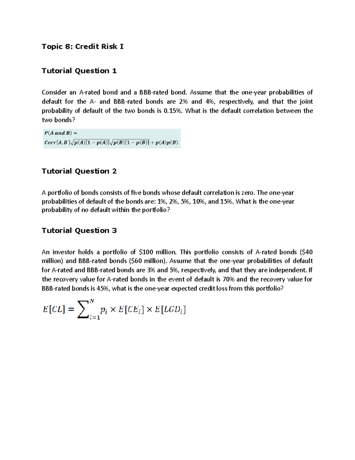 Topic 8 Credit Risk I Tutorial - Assume that the one-year probabilities ...