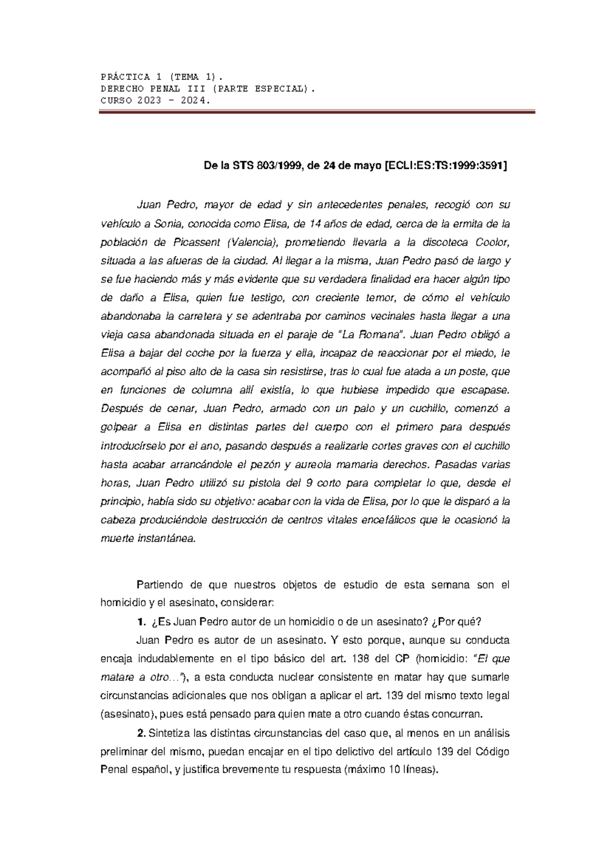 Práctica 1 [Corregida] - PRÁCTICA 1 (TEMA 1). DERECHO PENAL III (PARTE ESPECIAL). CURSO 2023 ...