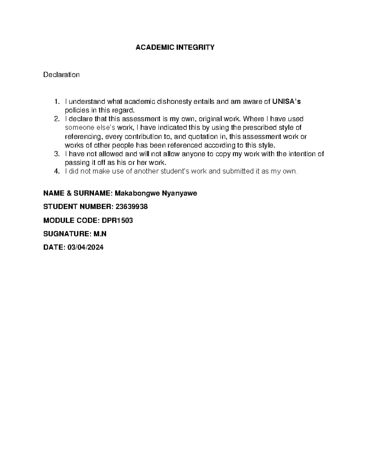 Assessment 2 DPR1503 - ACADEMIC INTEGRITY Declaration 1. I understand ...