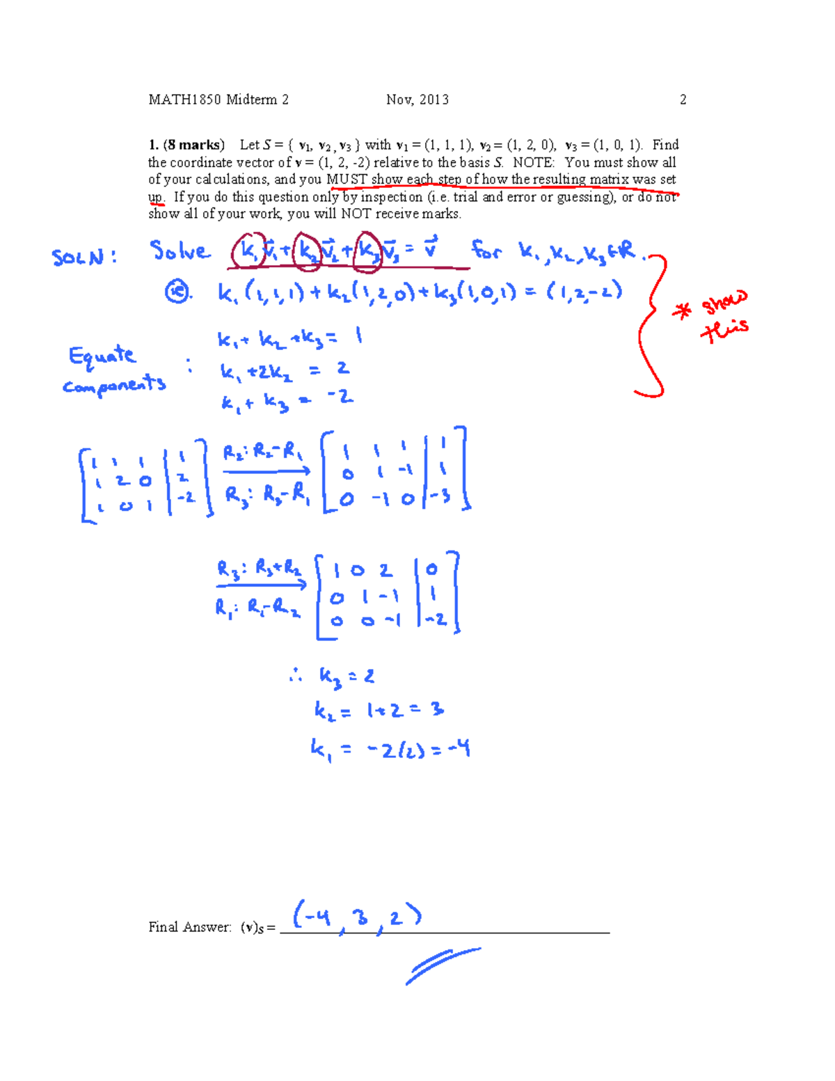 Midterm 2 Fall 2013 V3 - (8 marks) Let S = { v 1 , v2 , v 3 } with v 1 = (1, 1, 1), v 2 = (1, 2 ...