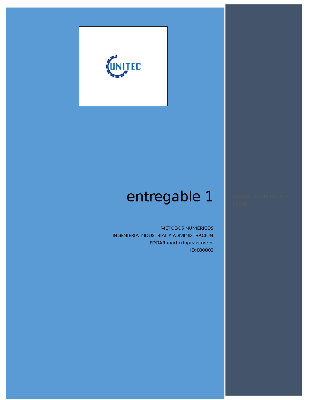 Entregable 1 numeros - entregable 1 METODOS NUMERICOS INGENIERIA INDUSTRIAL Y ADMINISTRACION ...