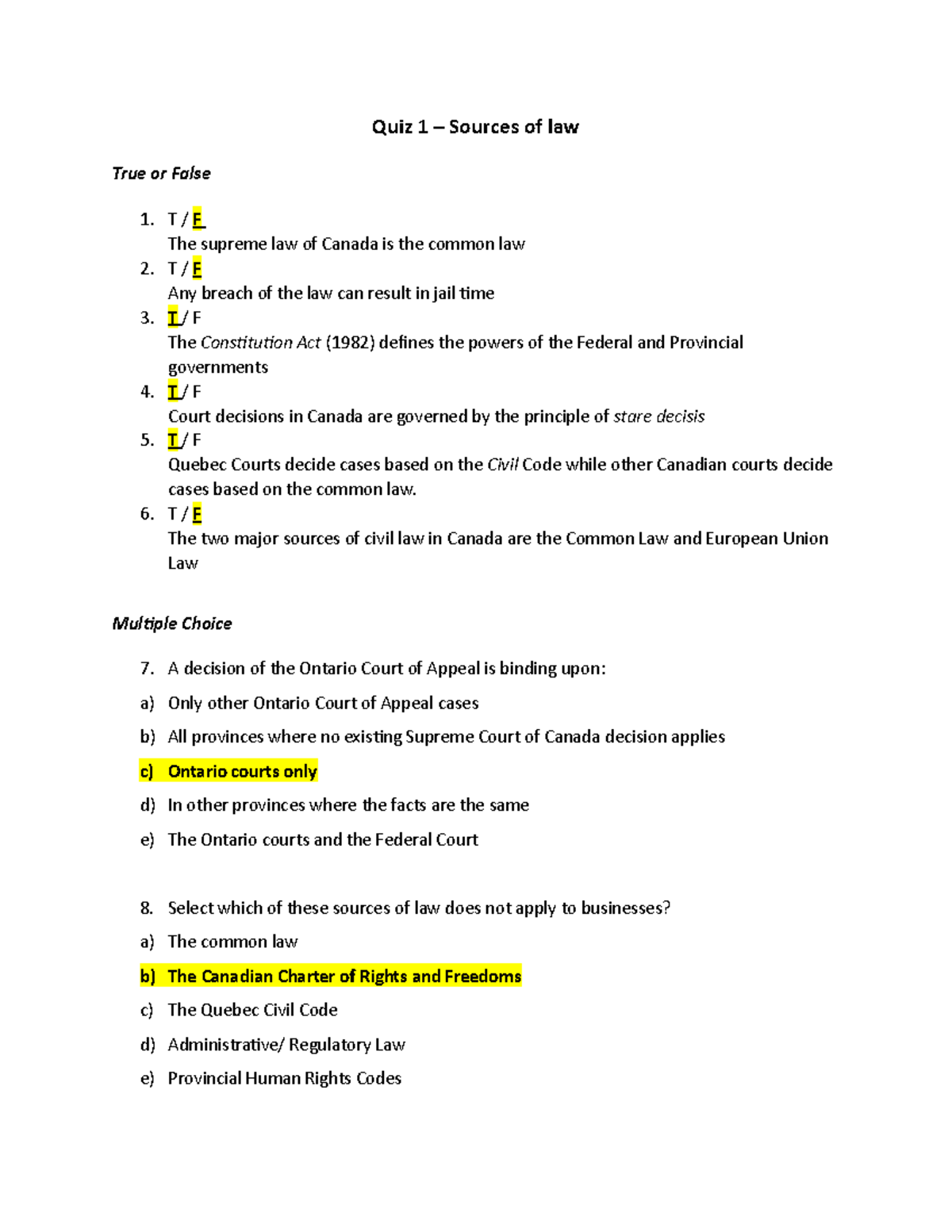 Quiz 1 - Sources of Law - Quiz 1 – Sources of law True or False T / F ...