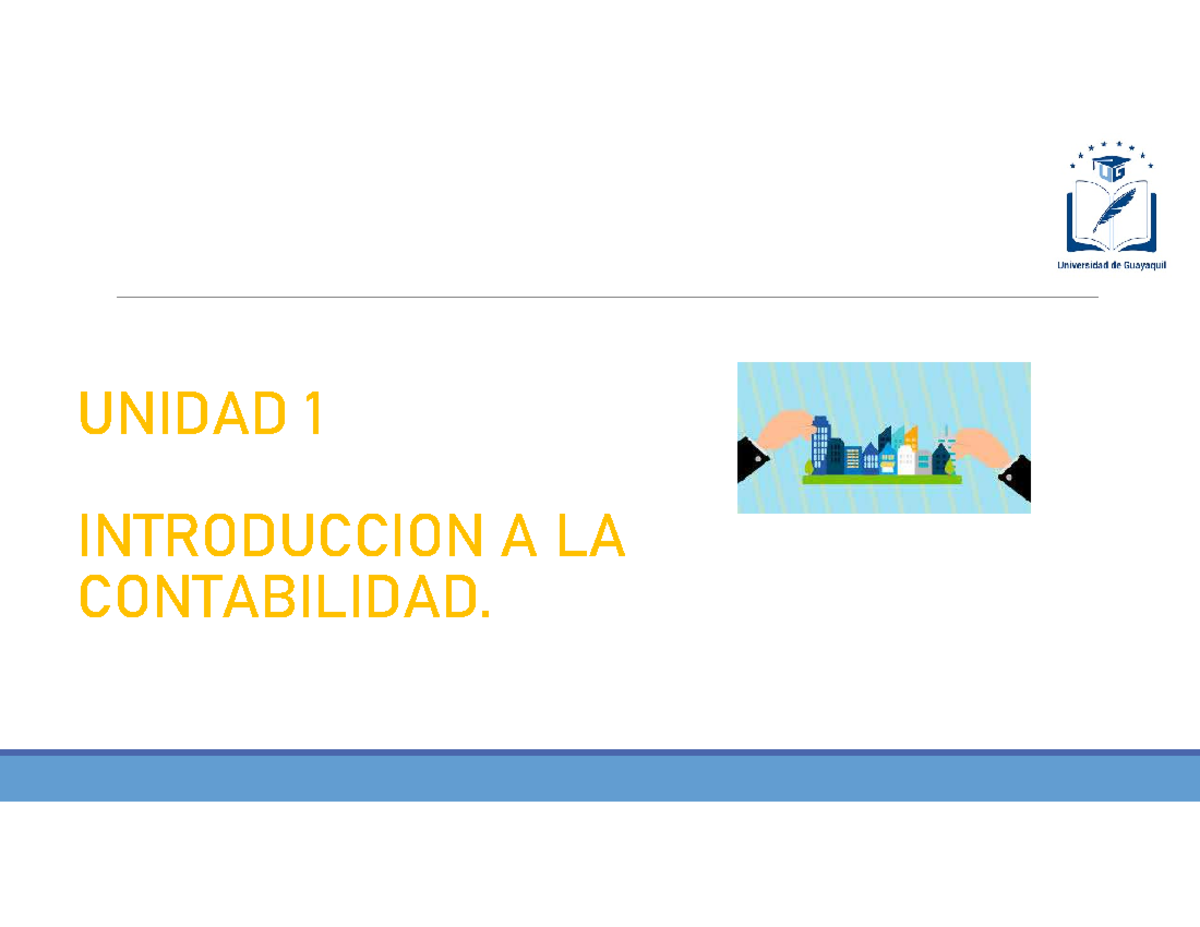 Unidad 1 - contabilidad - UNIDAD 1 INTRODUCCION A LA CONTABILIDAD ...
