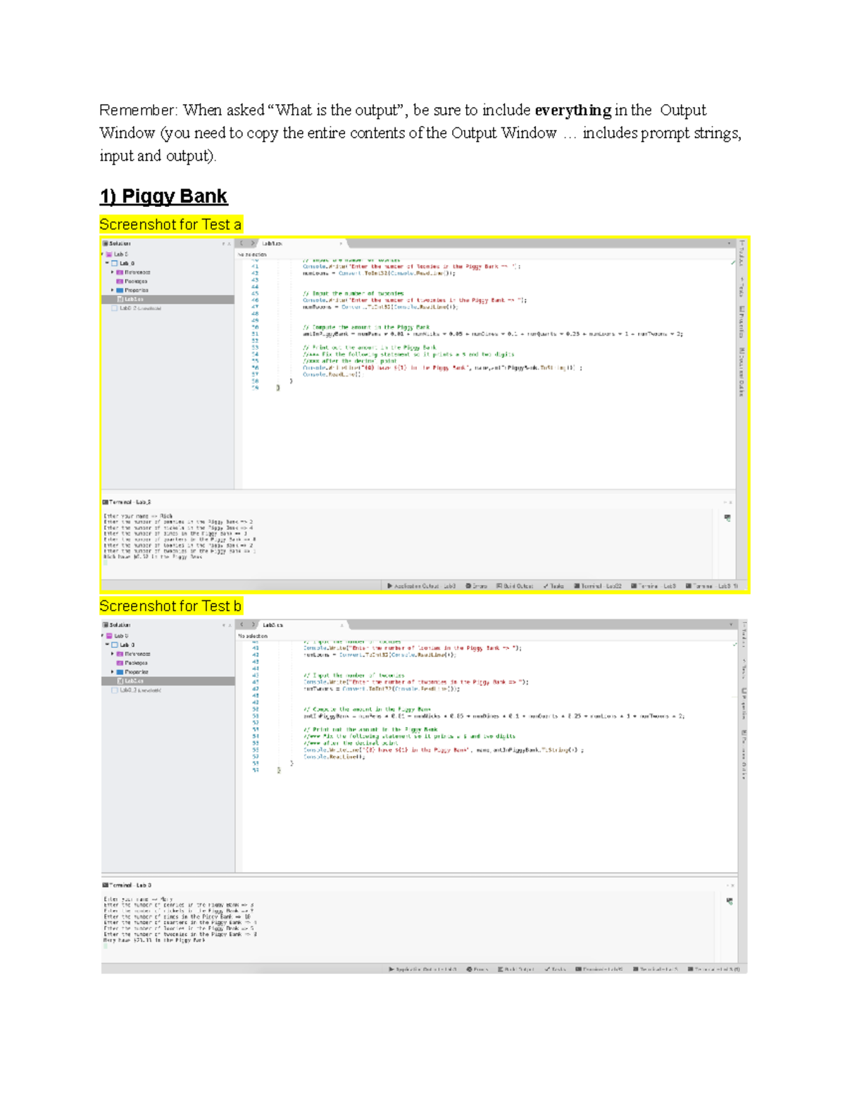 Copy of COIS 1020 Lab 3 Answers - Remember:When asked “What is the output”, be sure to include ...