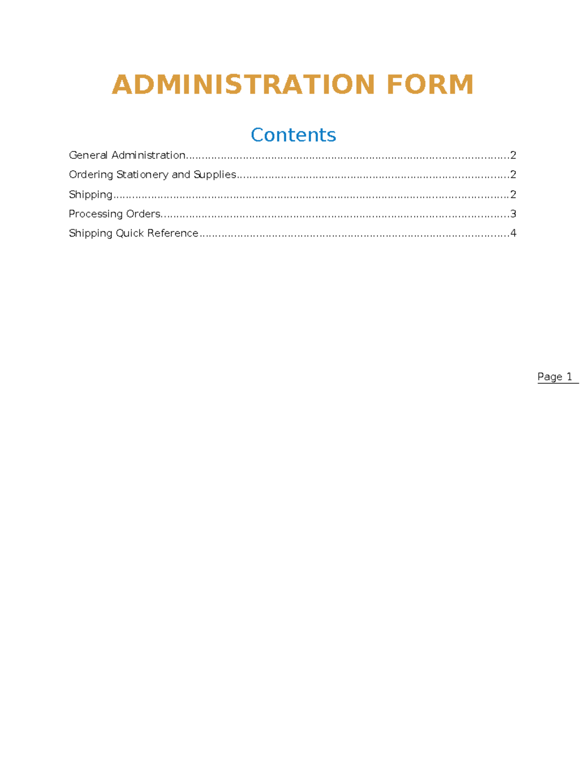 Administration - MOS Word - Page 1 ADMINISTRATION FORM Contents General ...