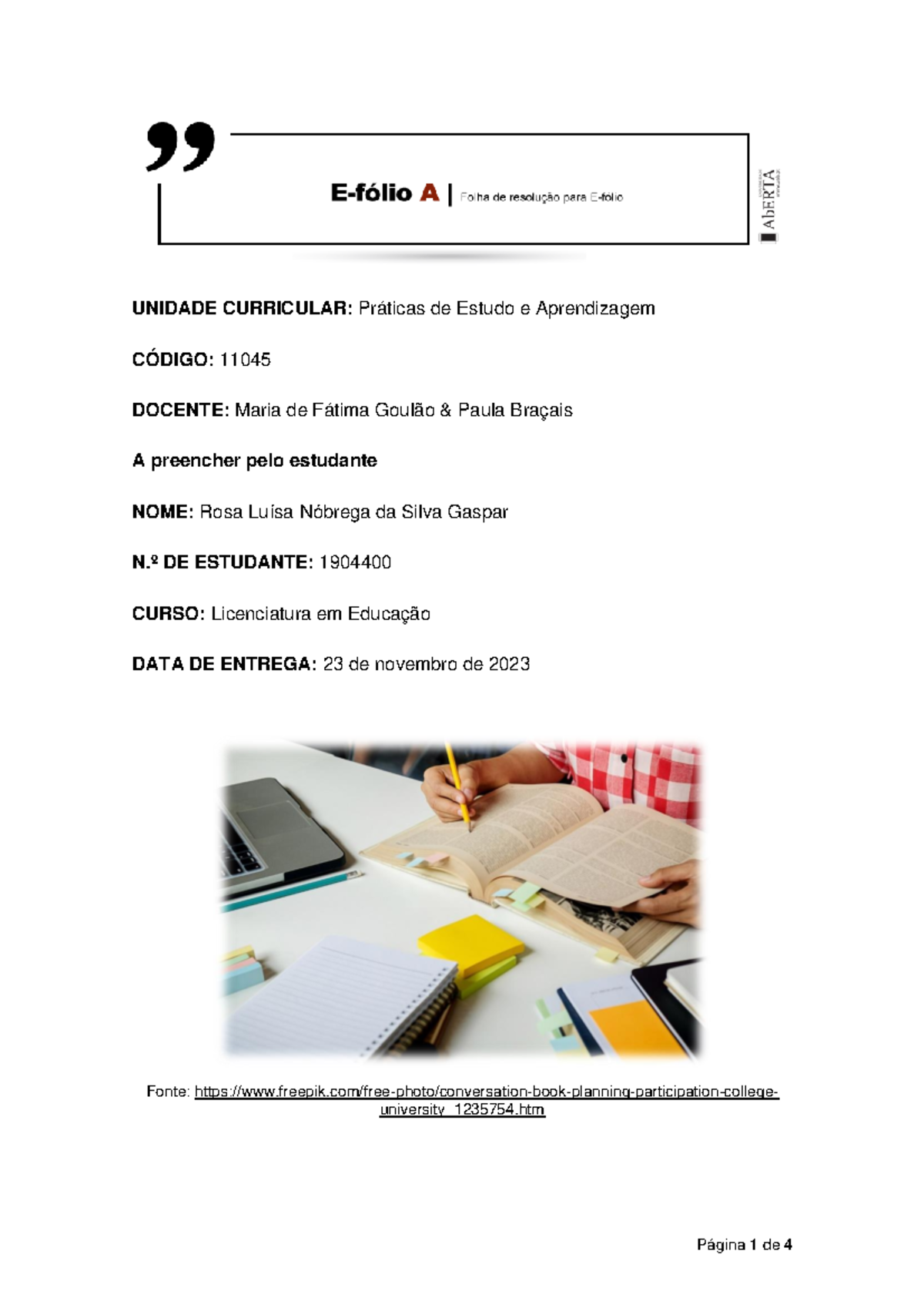 1904400 efolio A - UNIDADE CURRICULAR: Práticas de Estudo e Aprendizagem CÓDIGO: 11045 DOCENTE ...