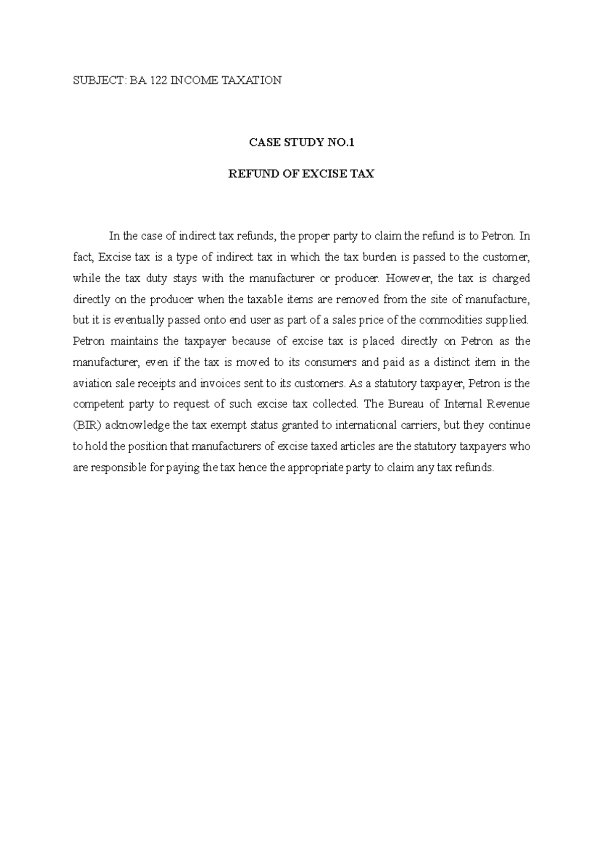 Case Study 01 - Refund Excise Tax - SUBJECT: BA 122 INCOME TAXATION CASE STUDY NO. REFUND OF ...