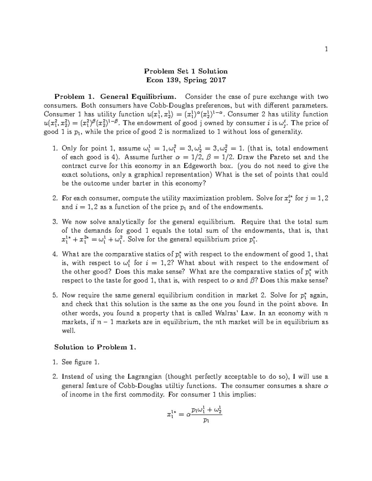 Ps1s - Problem set 1 solution for Econ 139 - Problem Set 1 Solution Econ 139, Spring 2017 ...