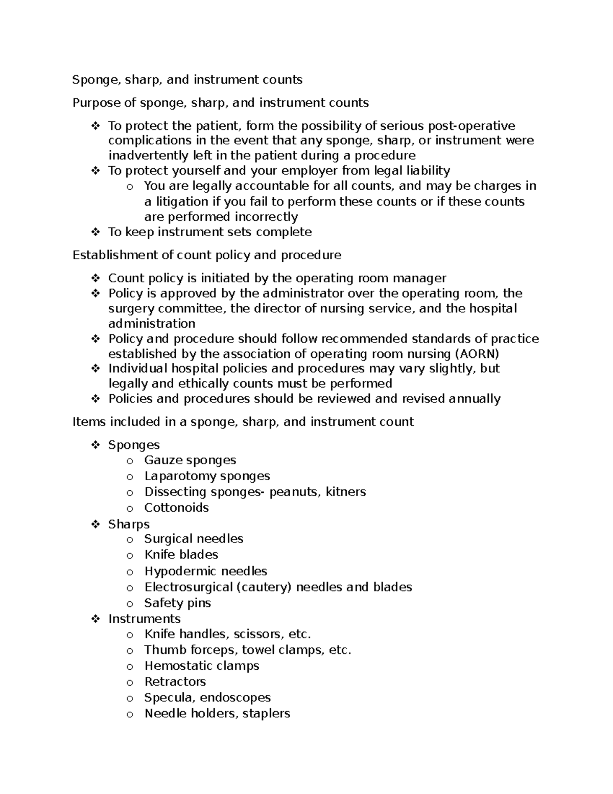 Sponge, sharps, and instrument counts - o Thumb forceps, towel clamps ...