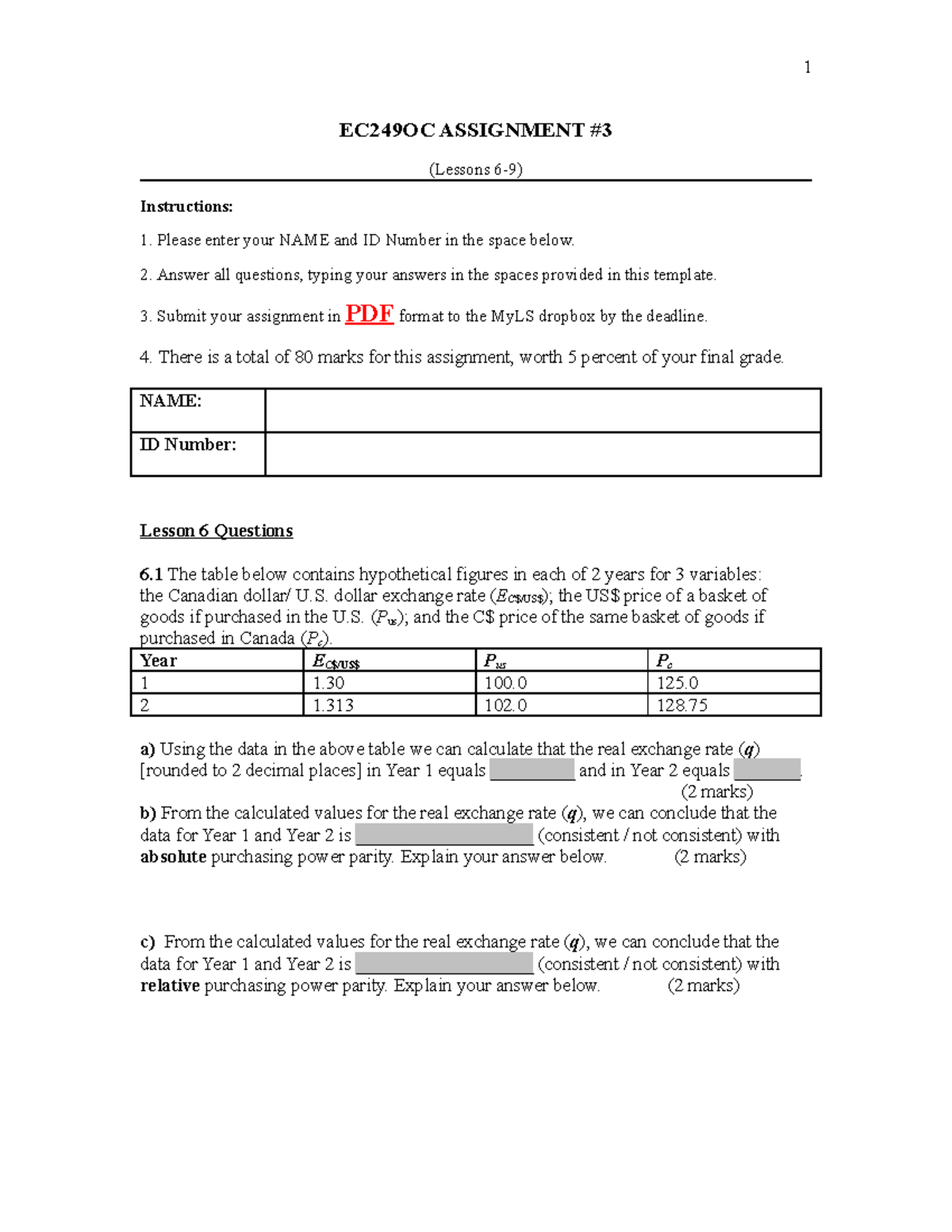EC249OC - Assignment 3 - F2022 - EC249OC ASSIGNMENT (Lessons 6-9) Instructions: Please enter ...