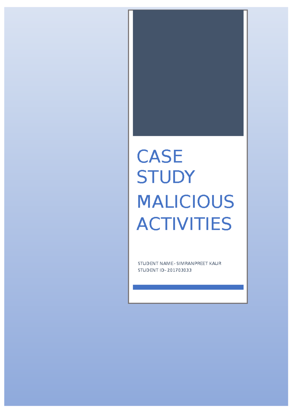 Malicious activities - tgrtgt - CASE STUDY MALICIOUS ACTIVITIES STUDENT ...