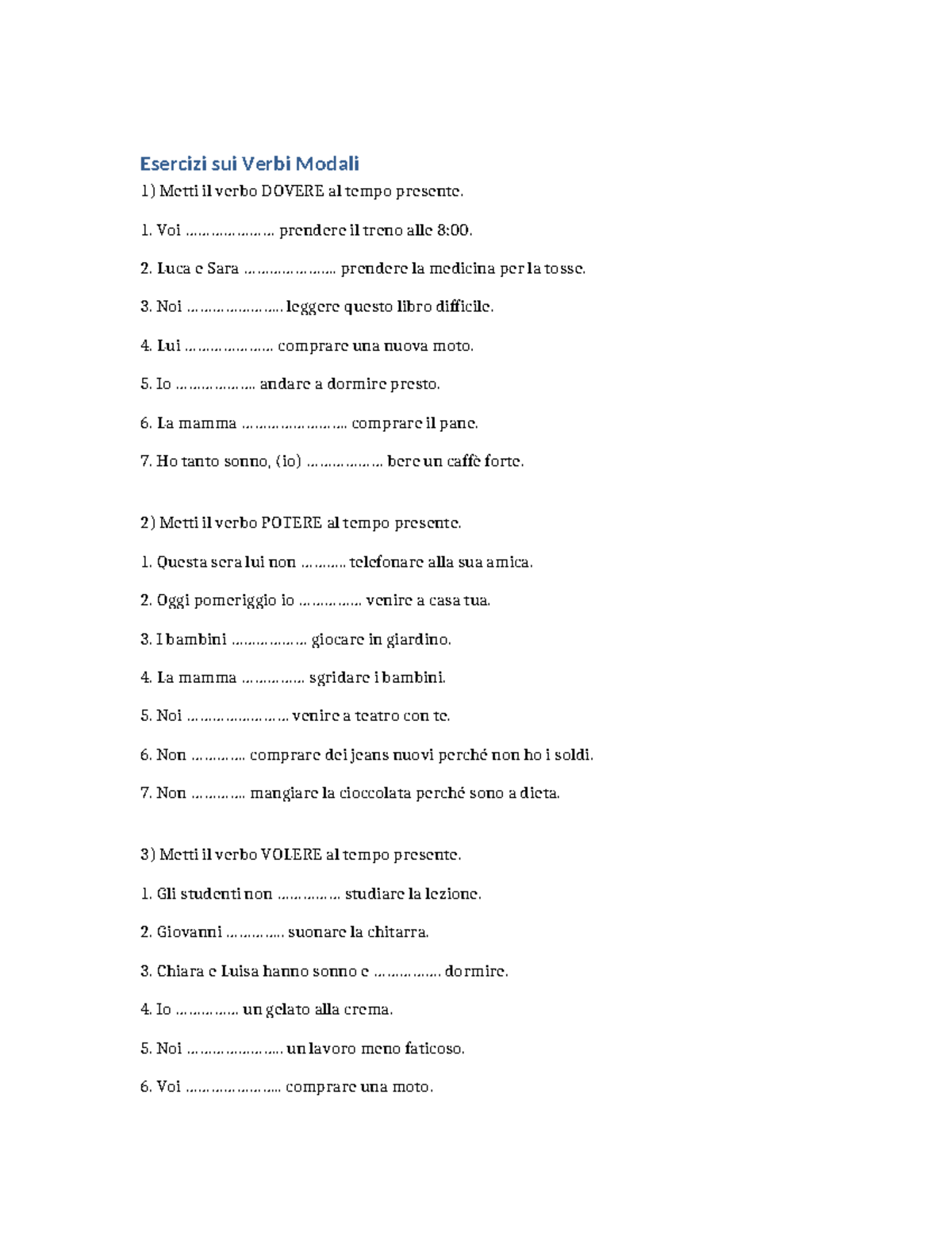 Italian Modal Verbs Exercises - Esercizi sui Verbi Modali 1) Metti il ...