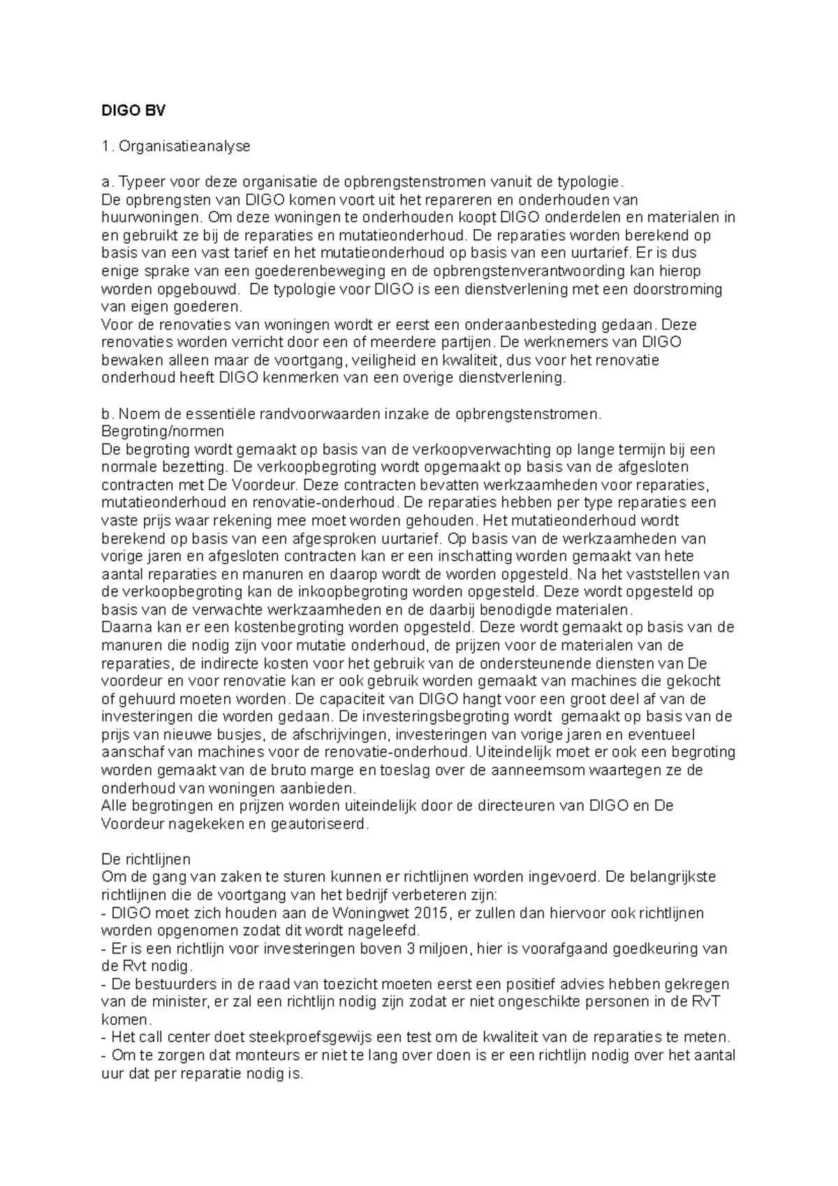 DIGO BV BIV Casus UVT - DIGO BV Organisatieanalyse a. Typeer voor deze ...