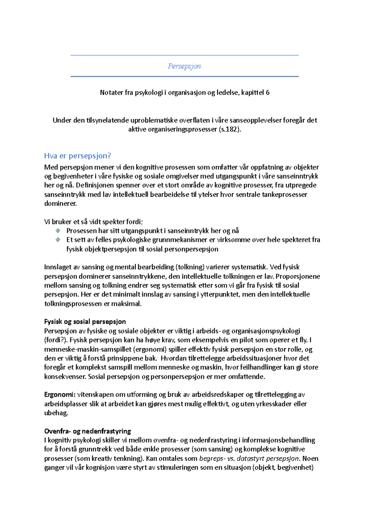 Persepsjon, notater - Persepsjon Notater fra psykologi i organisasjon og ledelse, kapittel 6 ...