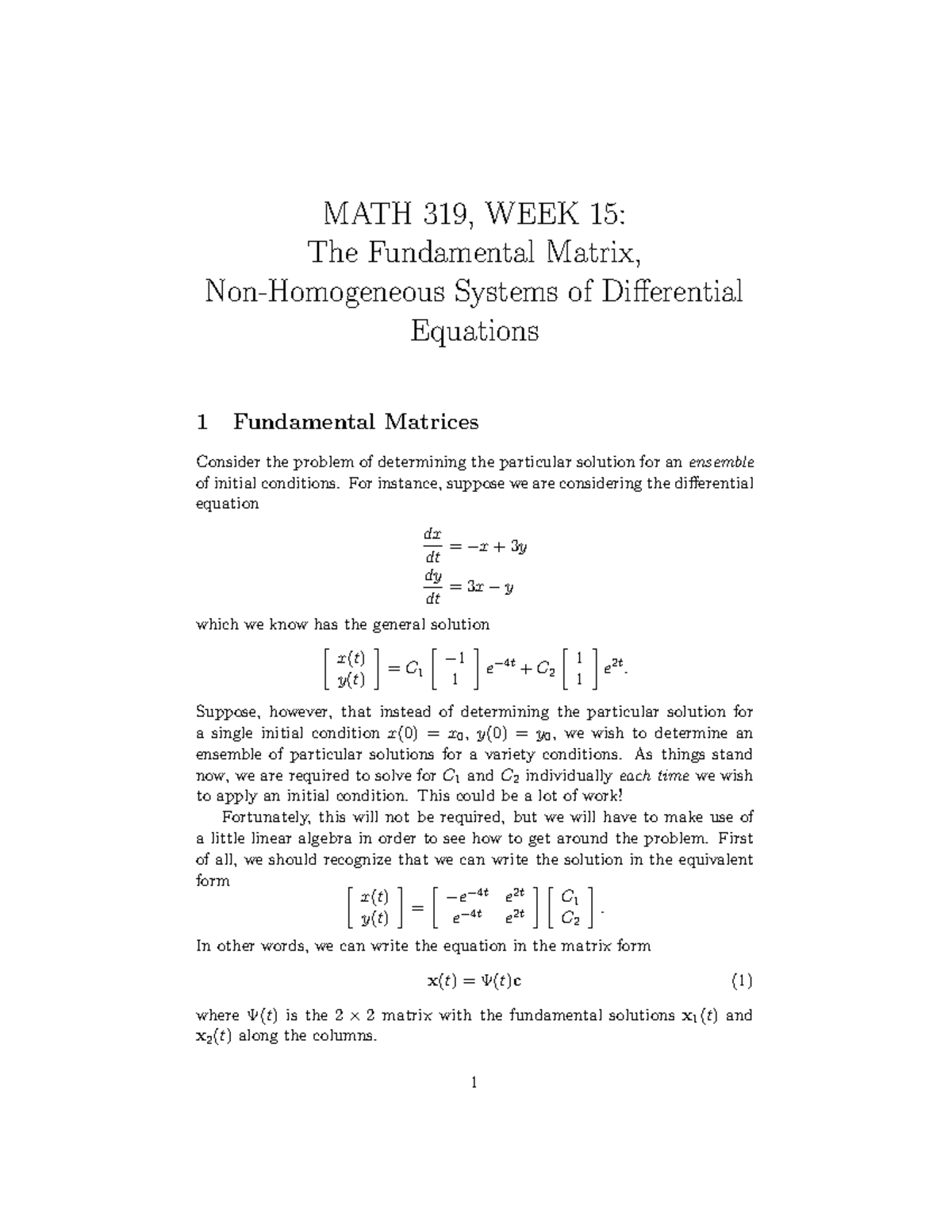 ODE Homework 3 - Help - MATH 319, WEEK 15: The Fundamental Matrix, Non-Homogeneous Systems of ...