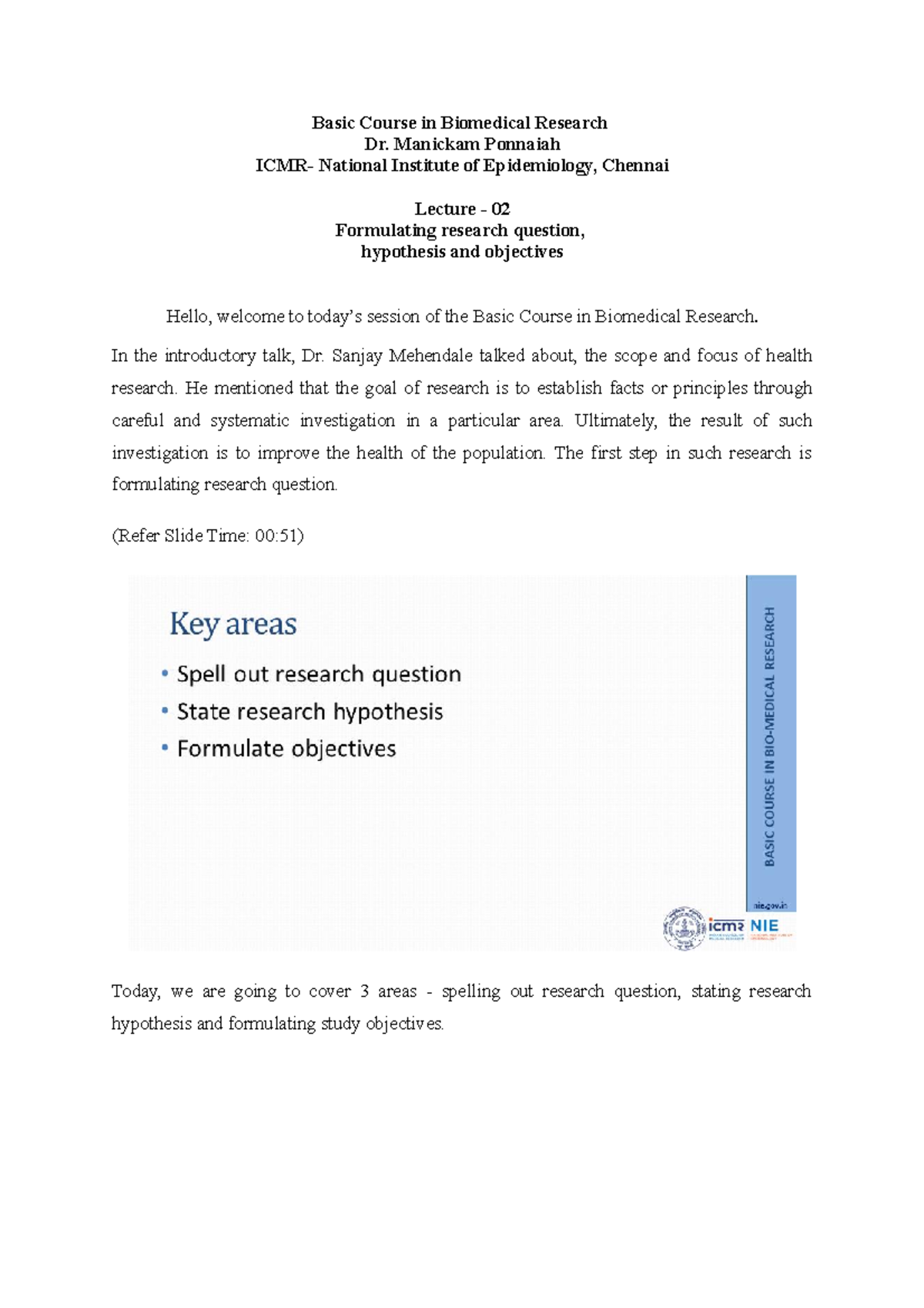 Lec-02 Formulating research questions - Basic Course in Biomedical Research Dr. Manickam ...