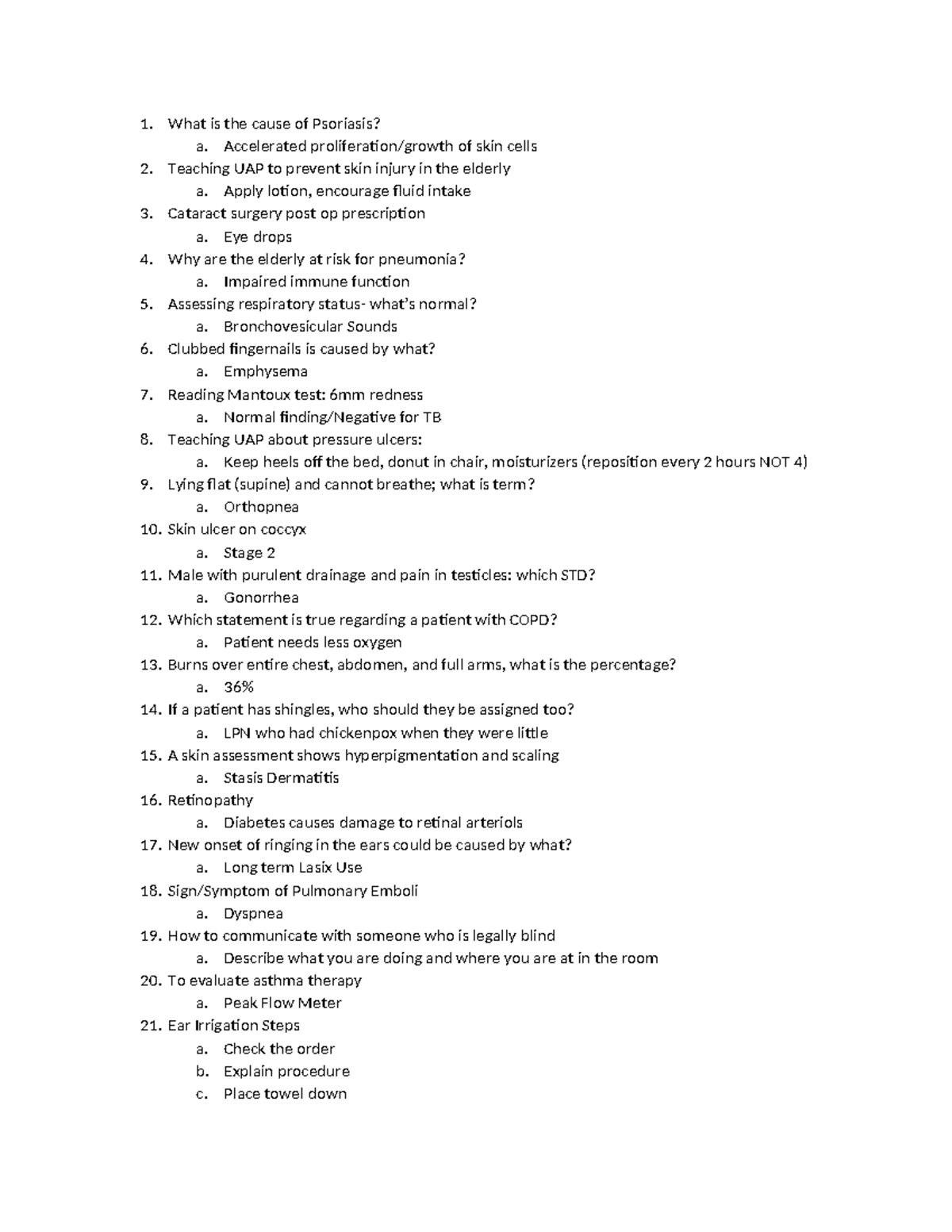 Exam 2 Med Surg Review - What is the cause of Psoriasis? a. Accelerated ...