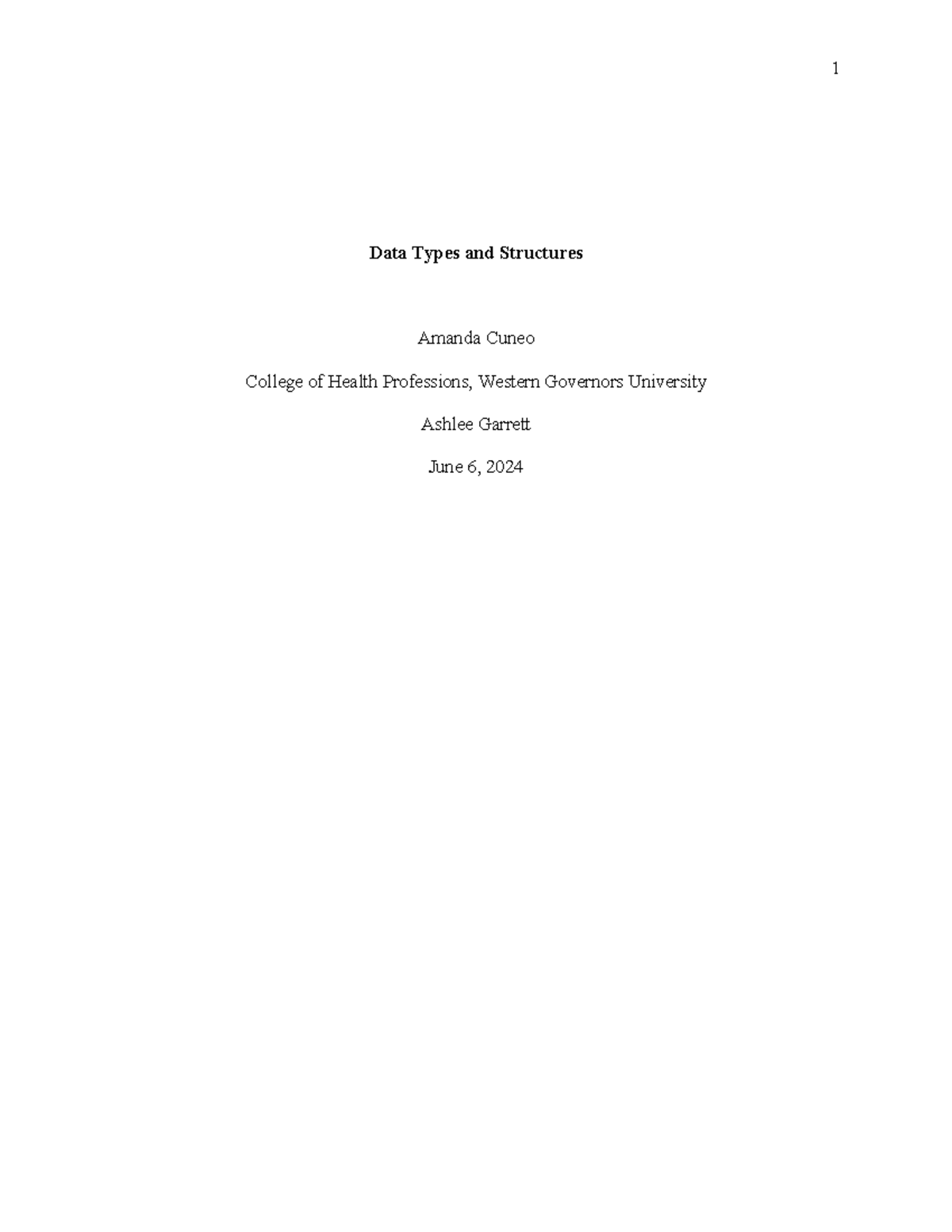 C803 Task 1 Data types and structures - Data Types and Structures Amanda Cuneo College of Health ...