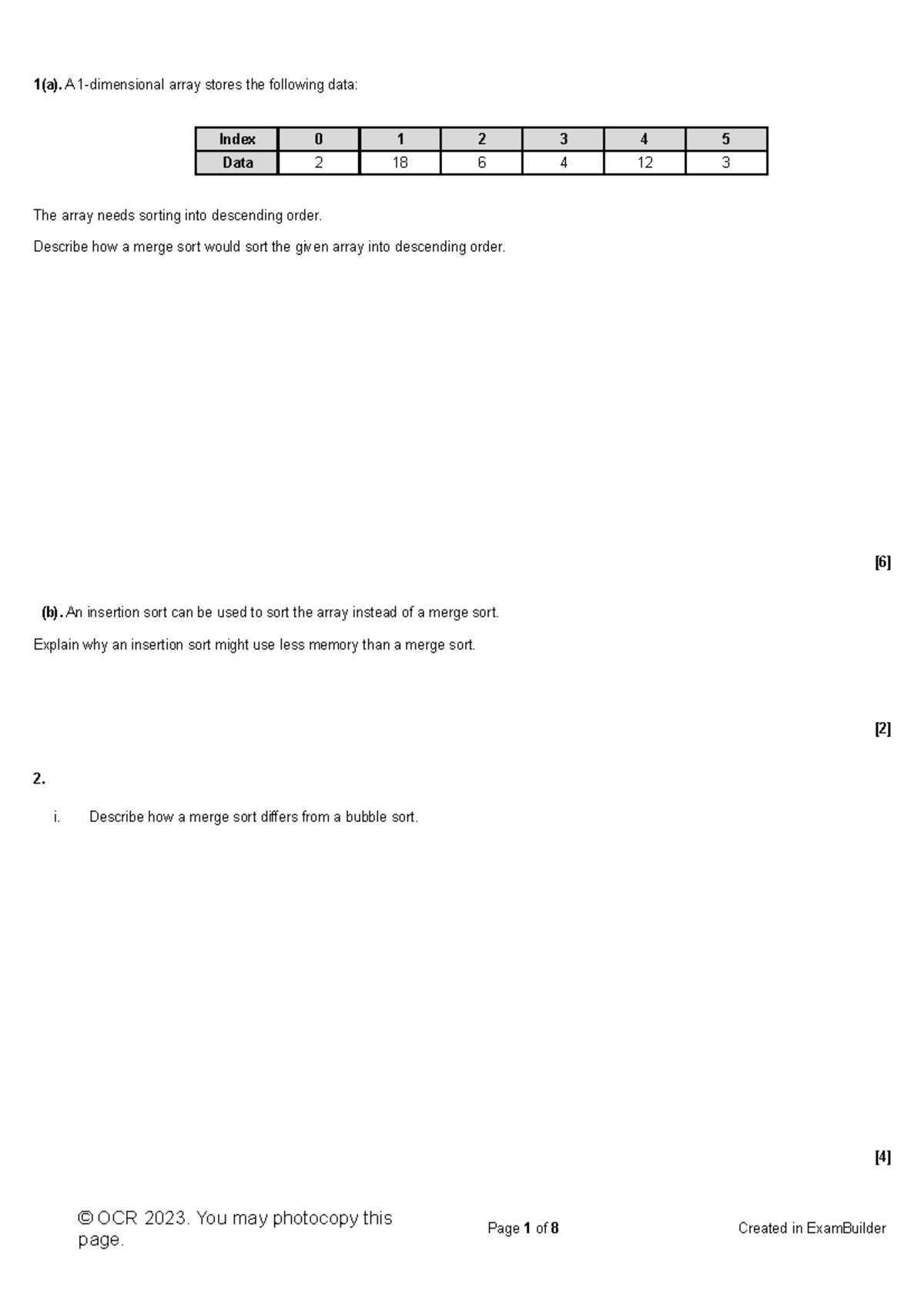 Merge Sorts questions - 1(a). A 1-dimensional array stores the ...