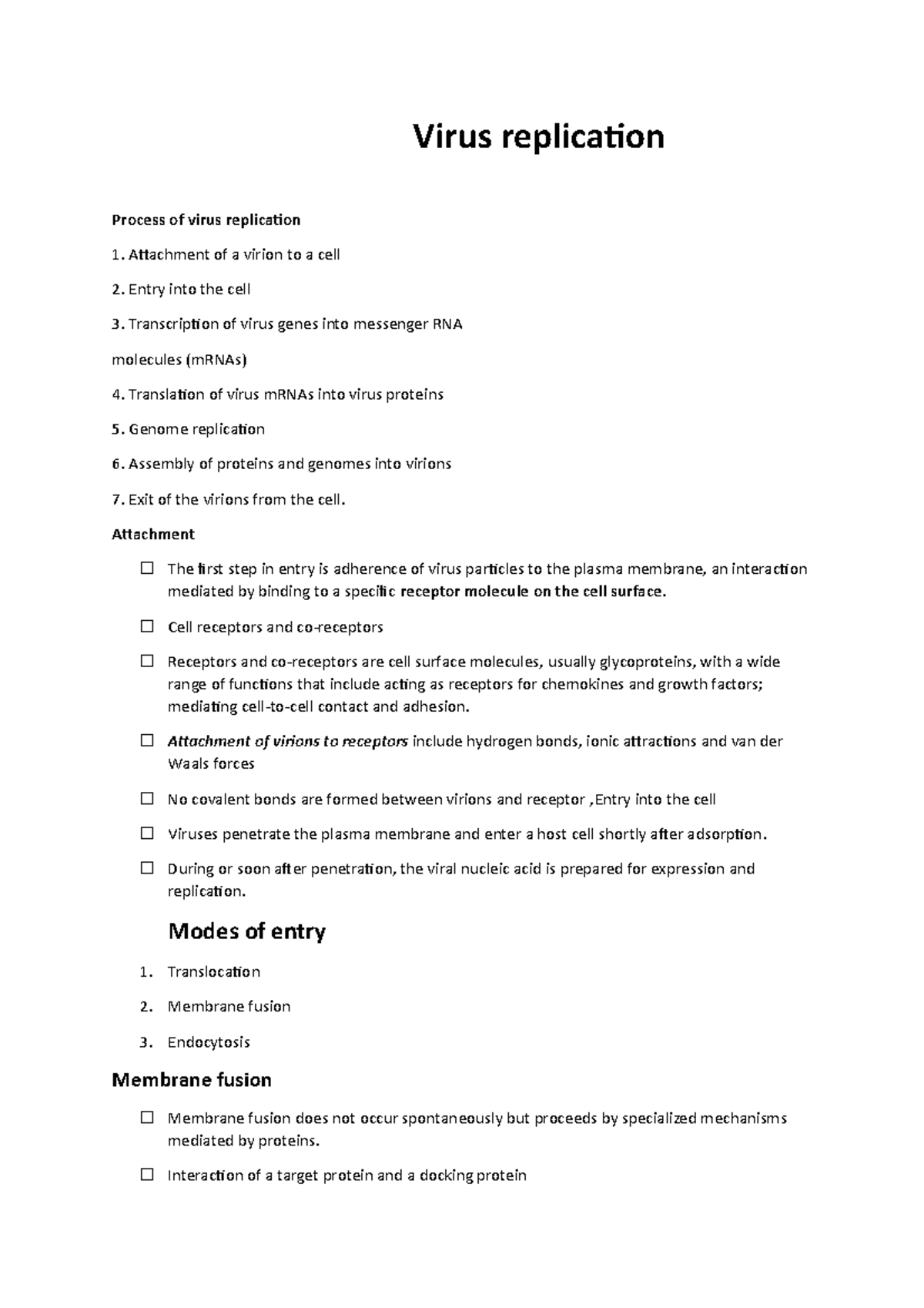 Virus replication - Virus replication Process of virus replication Attachment of a virion to a ...