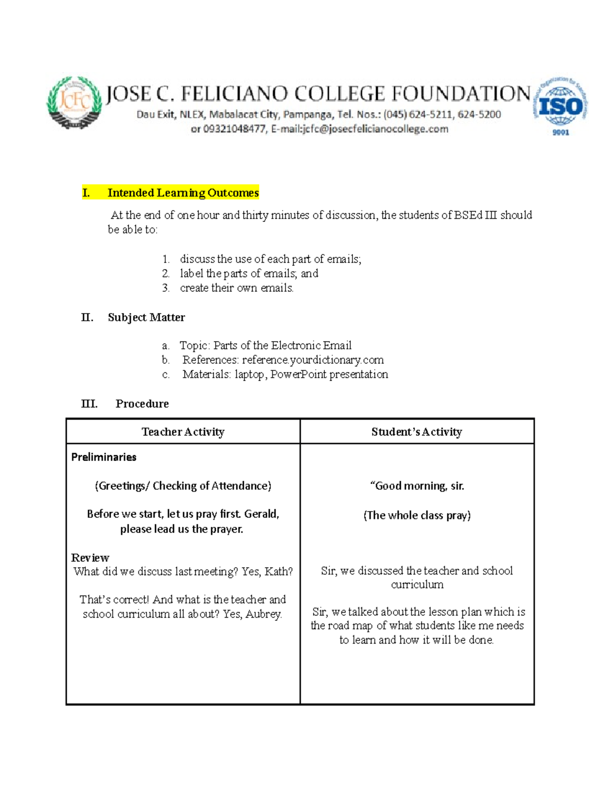DLP - Lesson Plan - I. Intended Learning Outcomes At the end of one ...