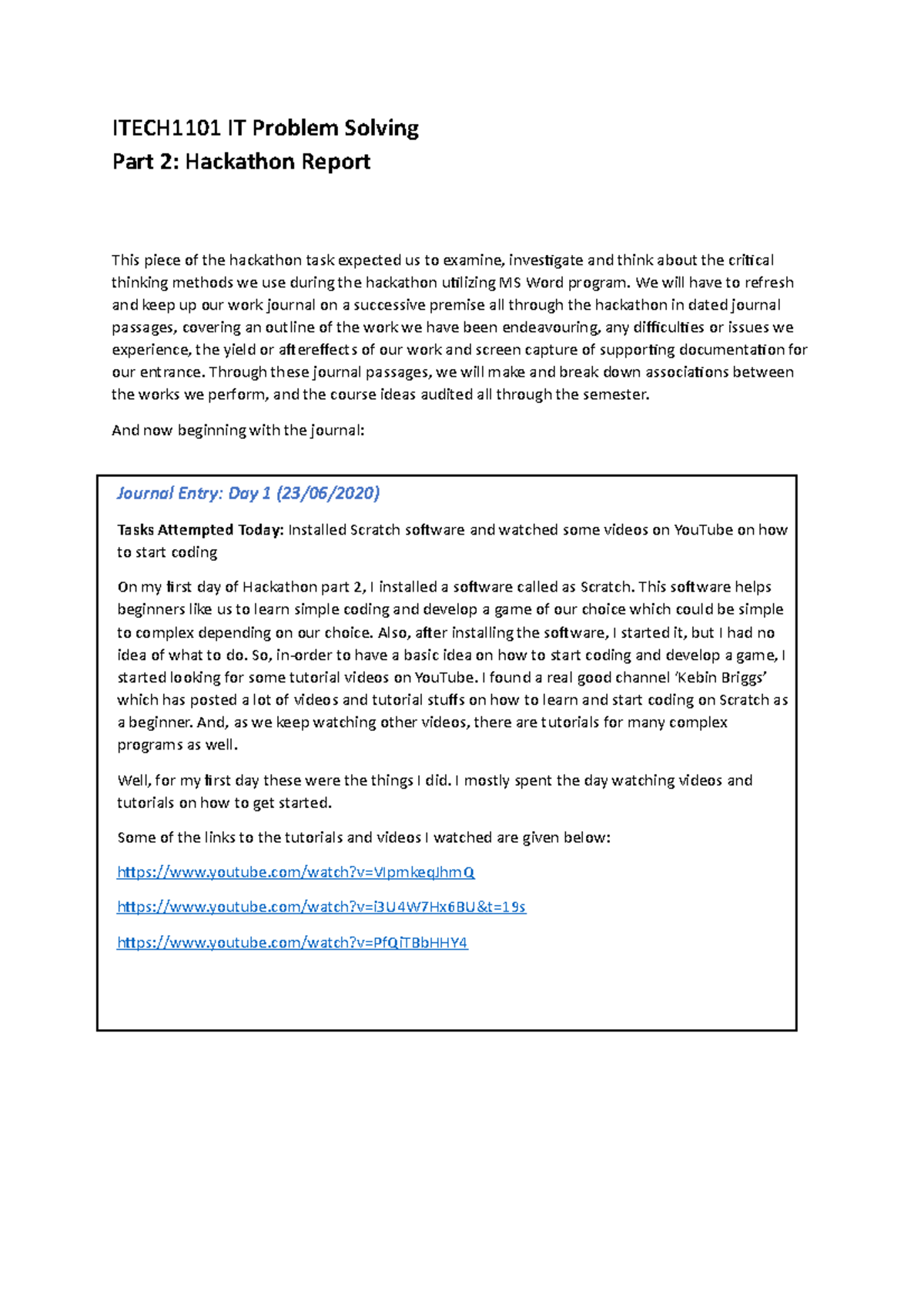 ITECH 1101 IT Problem Solving part 2 Hackathon journal entry - ITECH1101 IT Problem Solving Part ...