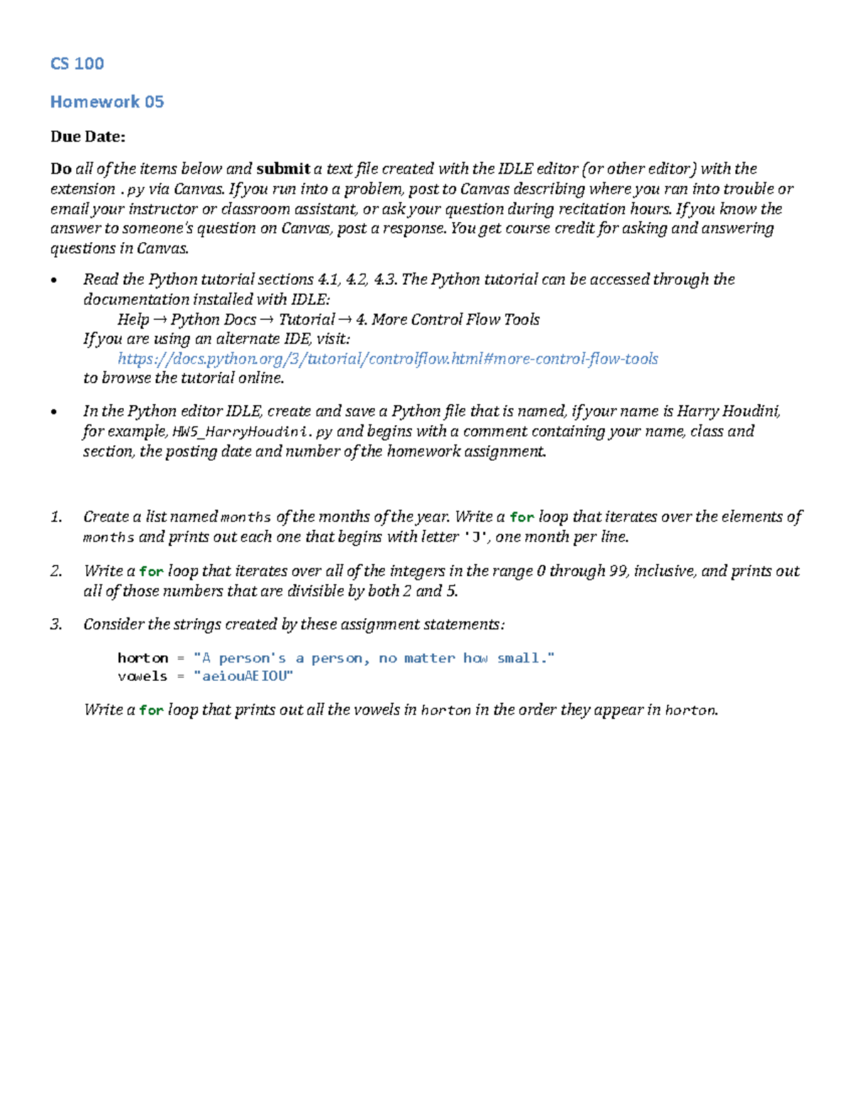 Homework 05 - for Loop - Gg ez - CS 100 Homework 05 Due Date: Do all of ...