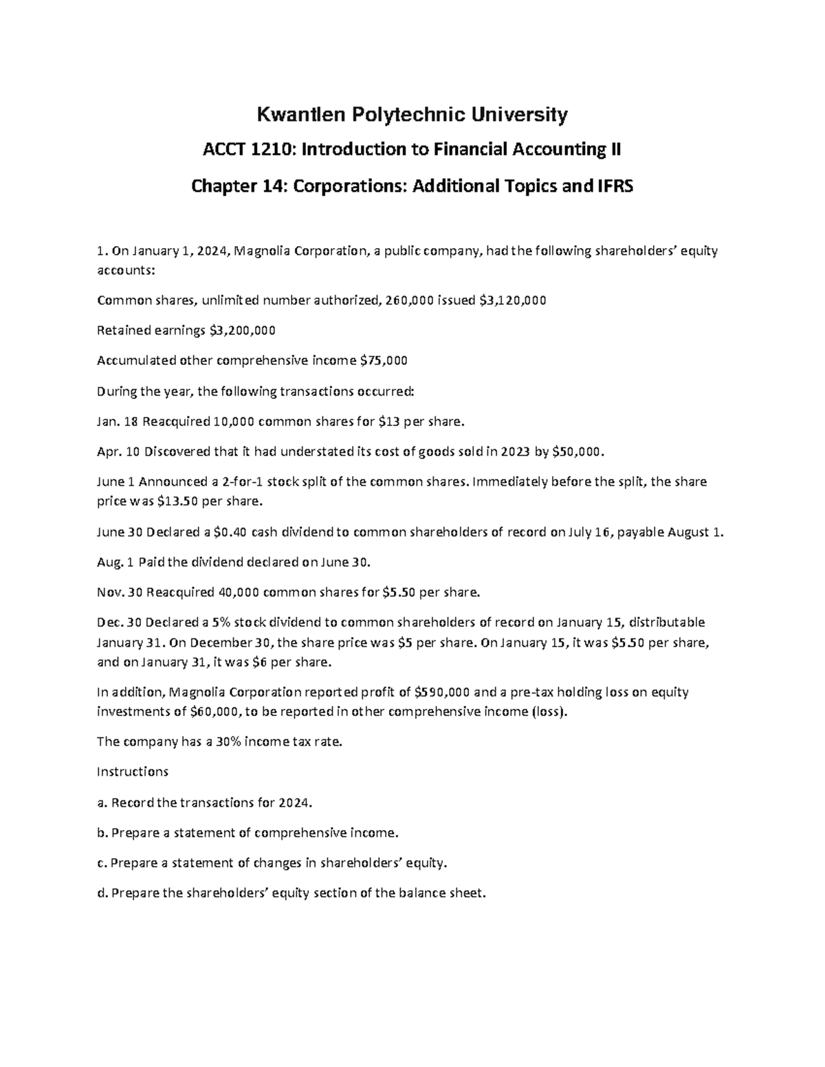 ACCT 1210 chapter 14 extra problem question - Kwantlen Polytechnic University ACCT 1210: - Studocu