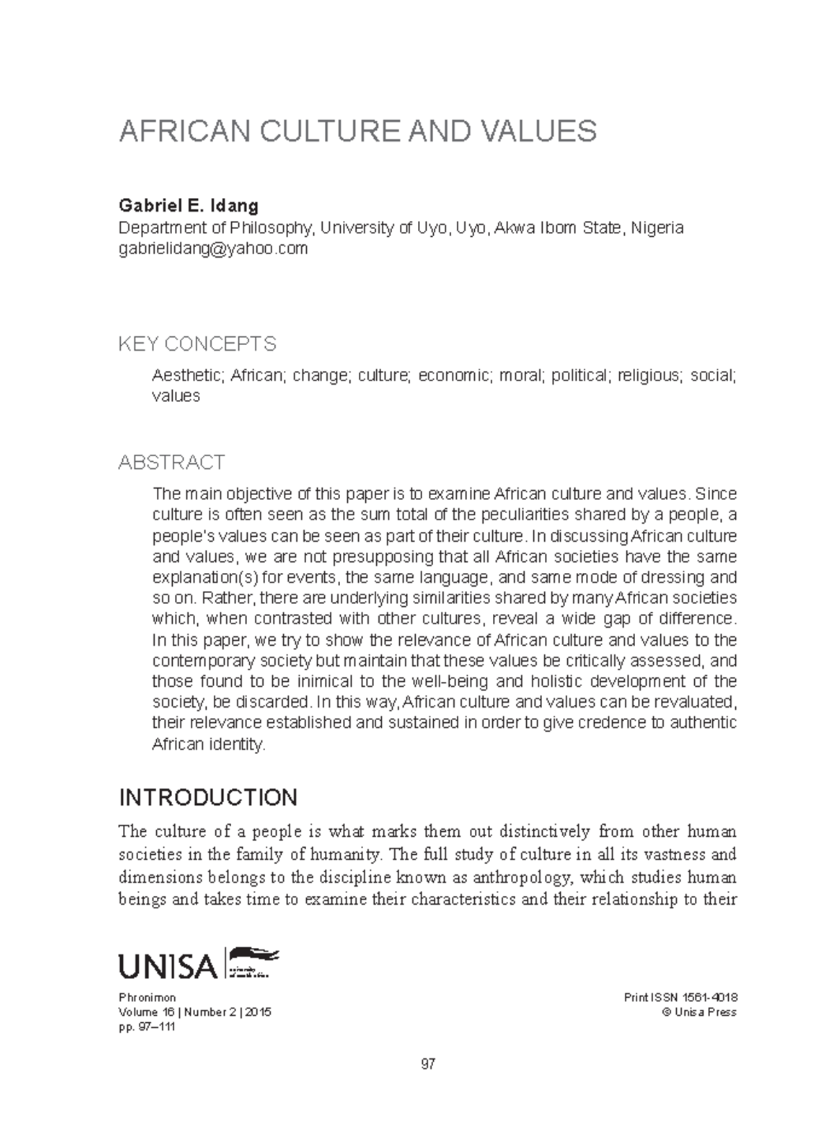 african culture - AFRICAN CULTURE AND VALUES Gabriel E. Idang ...