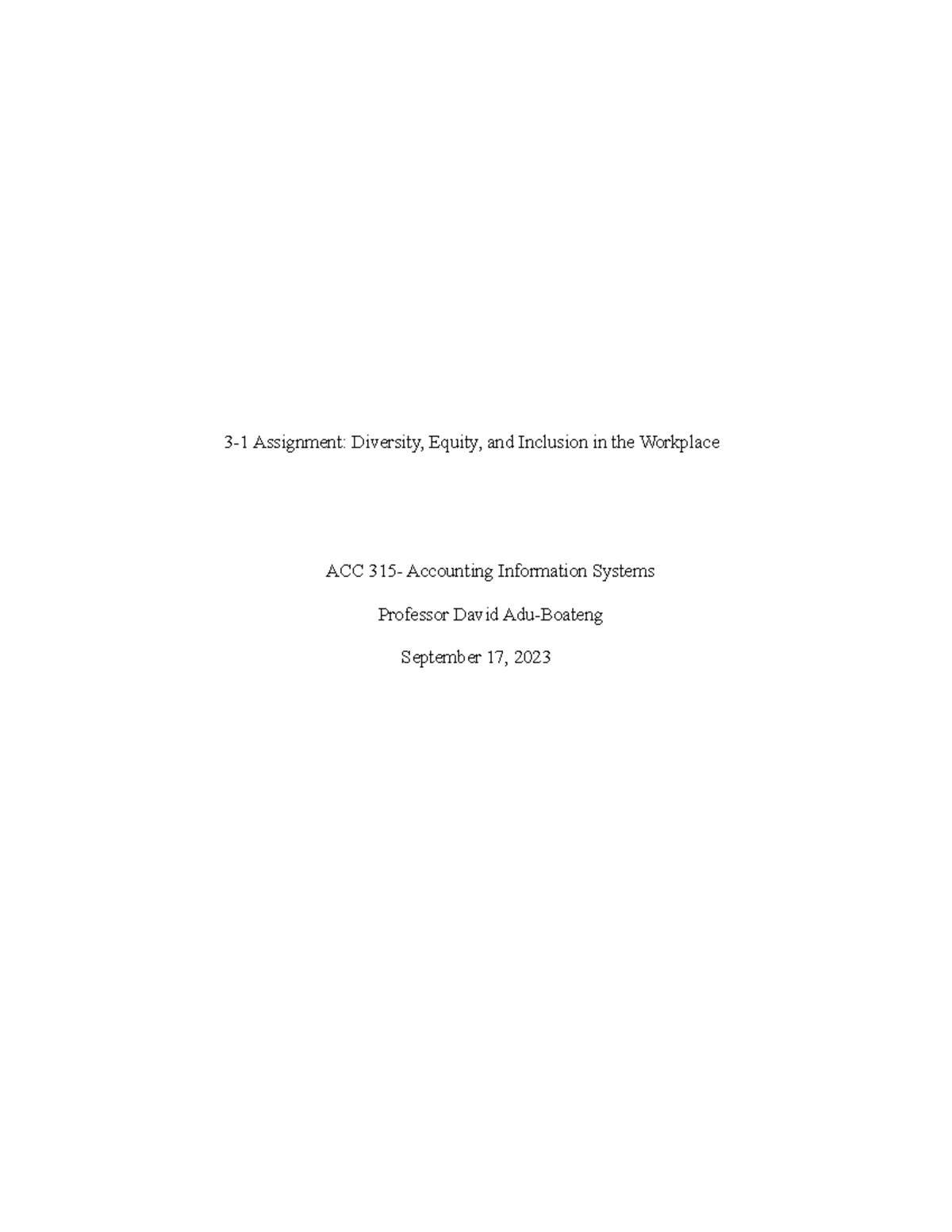 DEI study - 3-1 Assignment: Diversity, Equity, and Inclusion in the ...