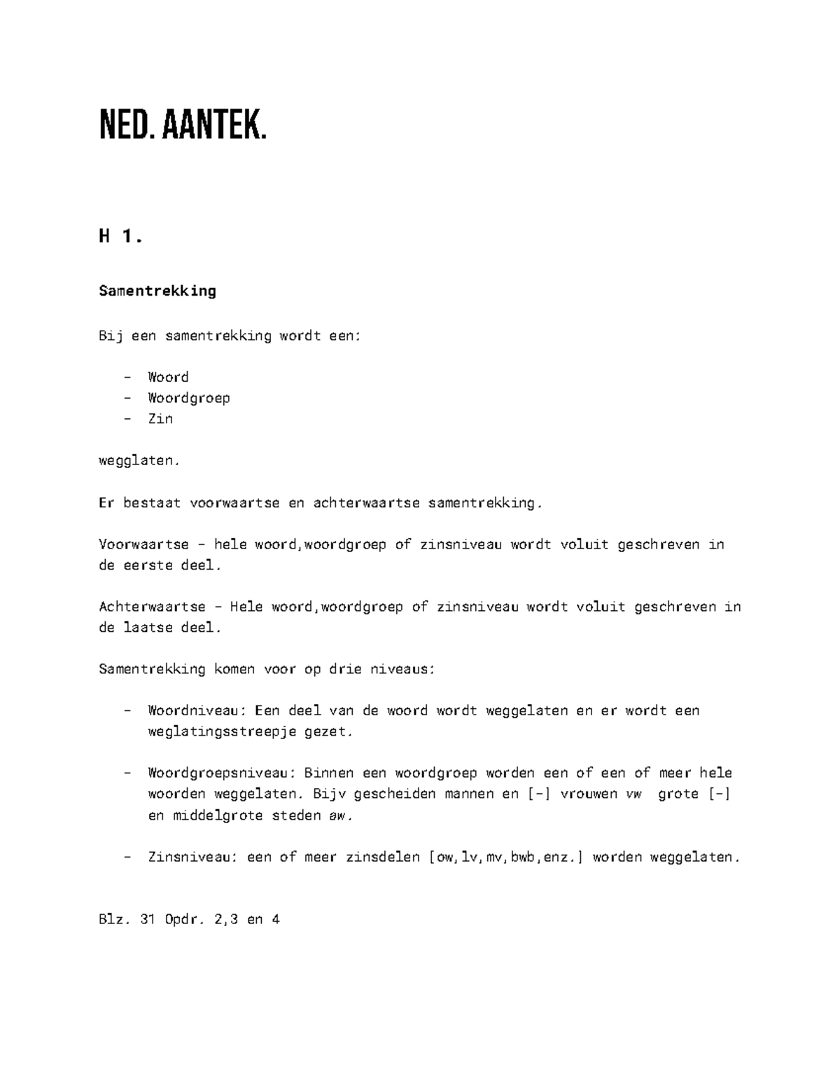 Nieuw Nederlands - NED. aantek. H 1. Samentrekking Bij een ...