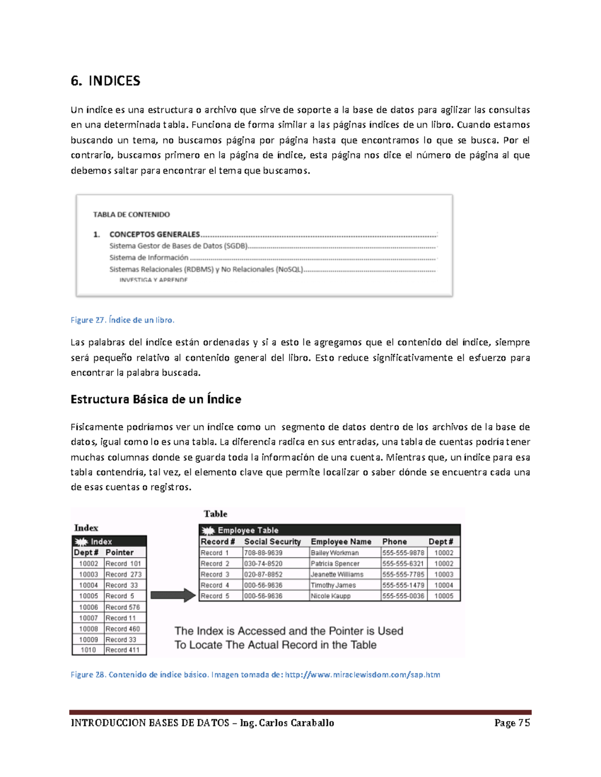 Indices Base De Datos 6 Indices Un índice Es Una Estructura O Archivo Que Sirve De Soporte
