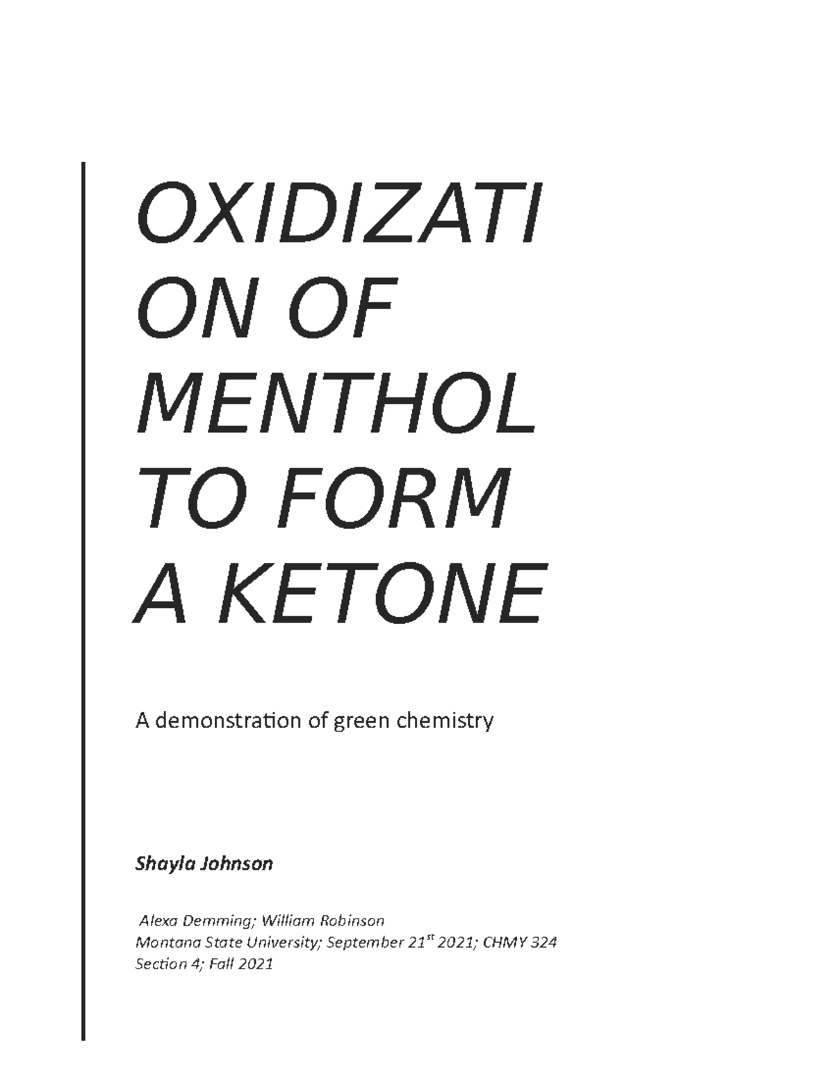 CHMY324 Lab 1 Oxidation of Menthol - Shayla Johnson Alexa Demming ...