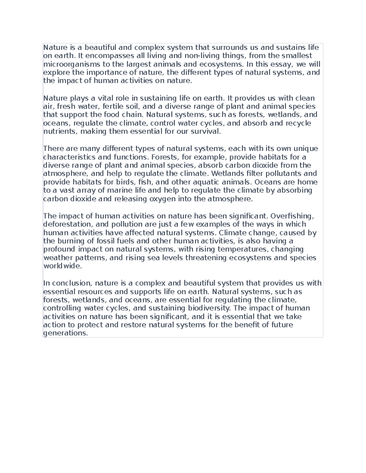 Document nature - this will help out all other people with writing ...