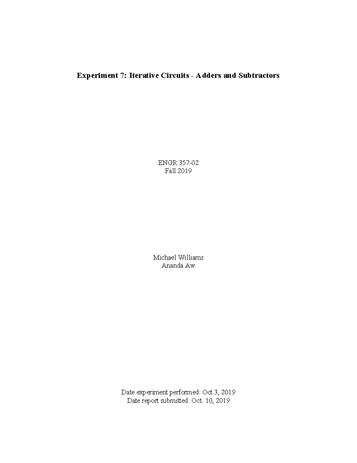 ENGR35702 Williams Aw lab 7 - Experiment 7: Iterative Circuits - Adders and Subtractors ENGR 357 ...