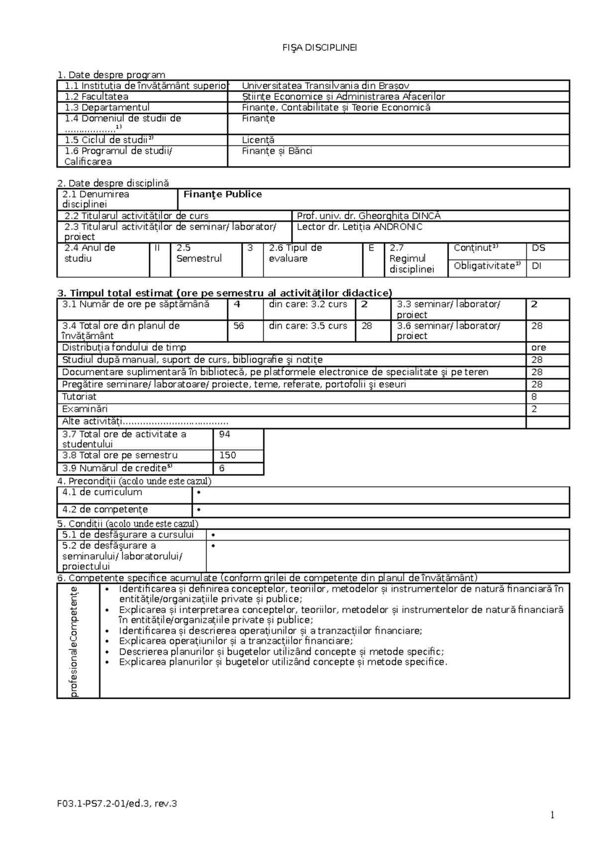 Finante publice FISA Disciplinei - FIŞA DISCIPLINEI Date despre program ...