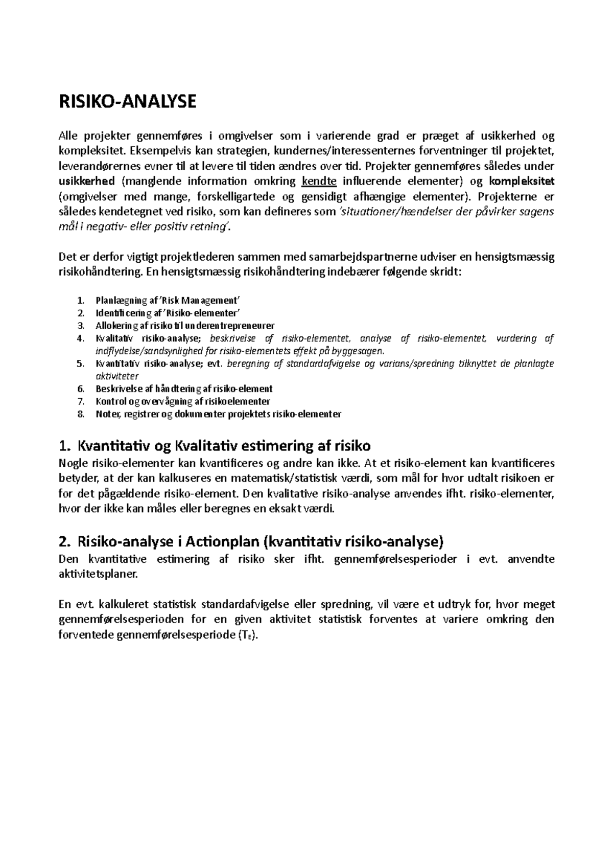 Risikoanalyse - Vejledning - RISIKO-ANALYSE Alle projekter gennemføres ...