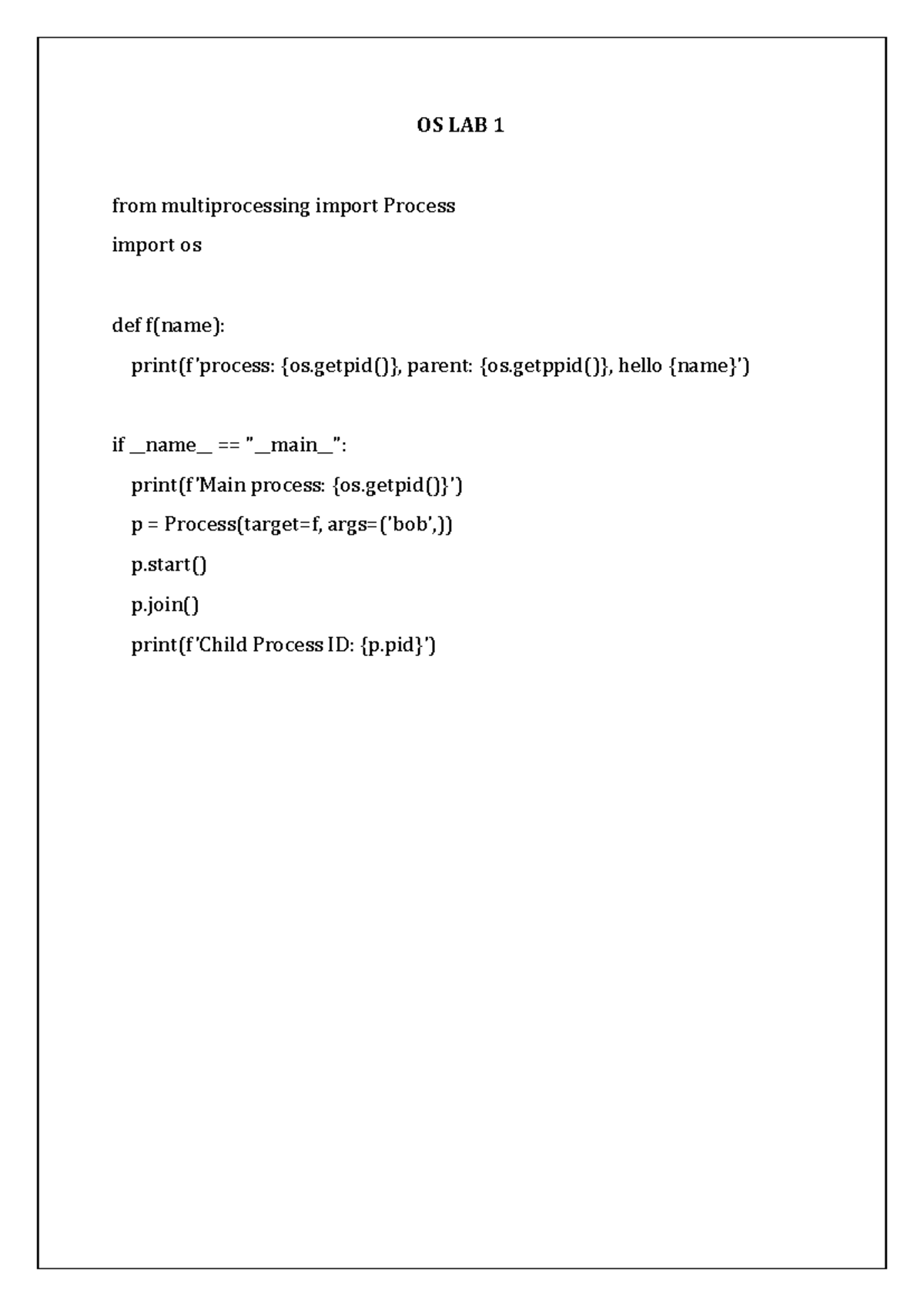 OS LAB Output - NOTES - OS LAB 1 from multiprocessing import Process ...